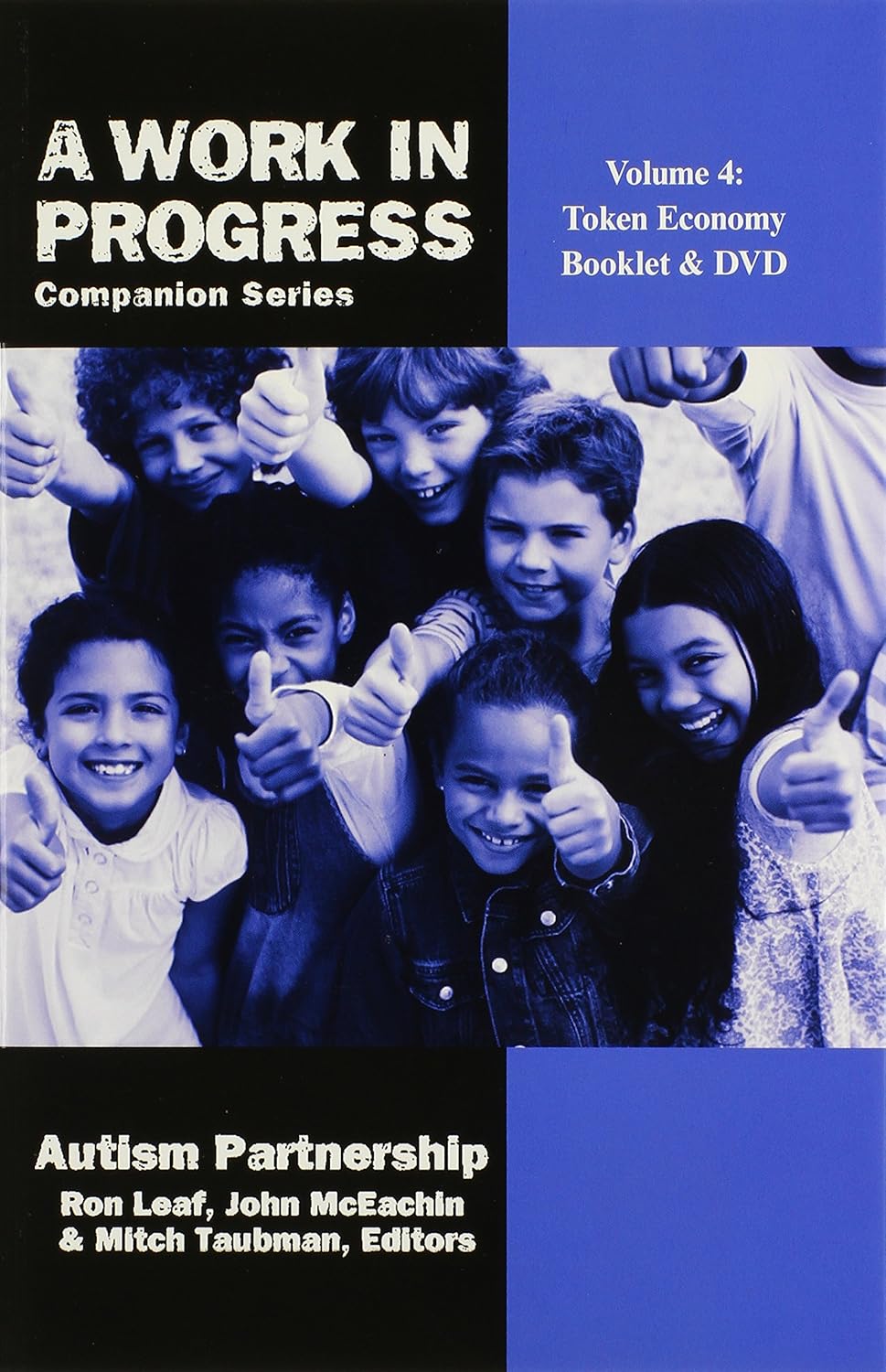 Volume 4: Token Economy Booklet & DVD (A Work in Progress Companion ...