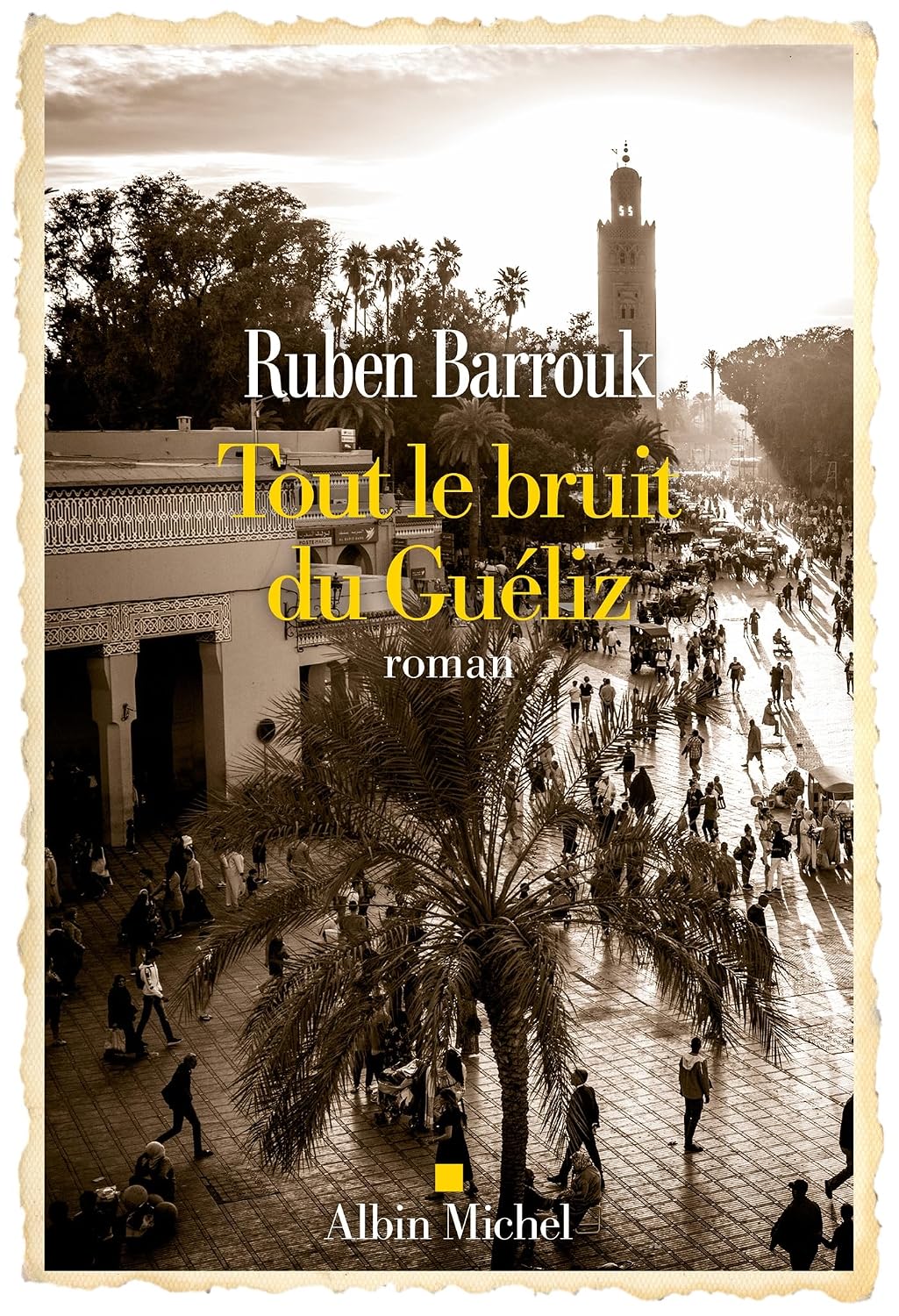 Tout le bruit du Guéliz : Barrouk Ruben: Amazon.ca: Books