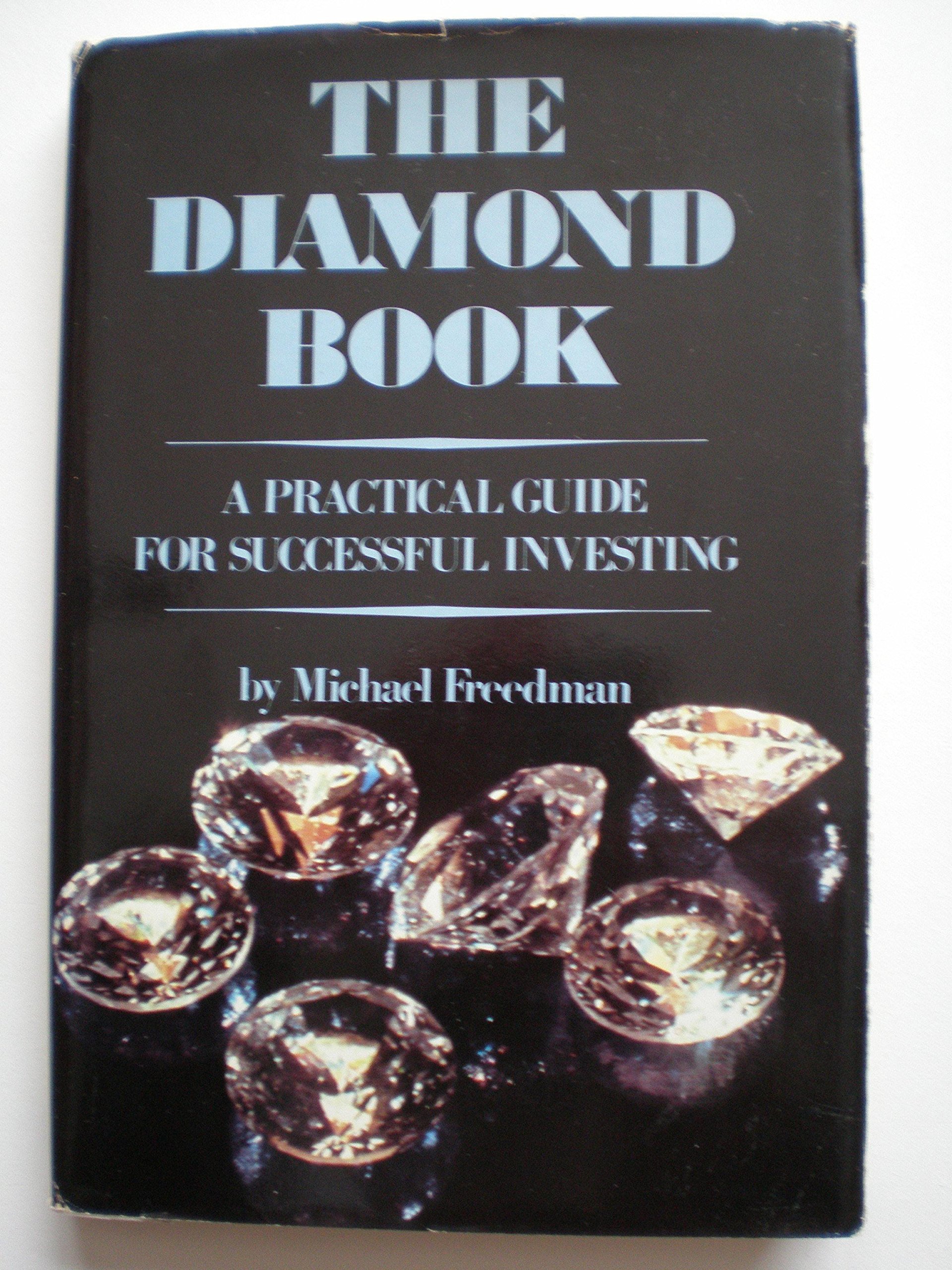The Diamond Book: A Practical Guide for Successful Investing: Freedman ...
