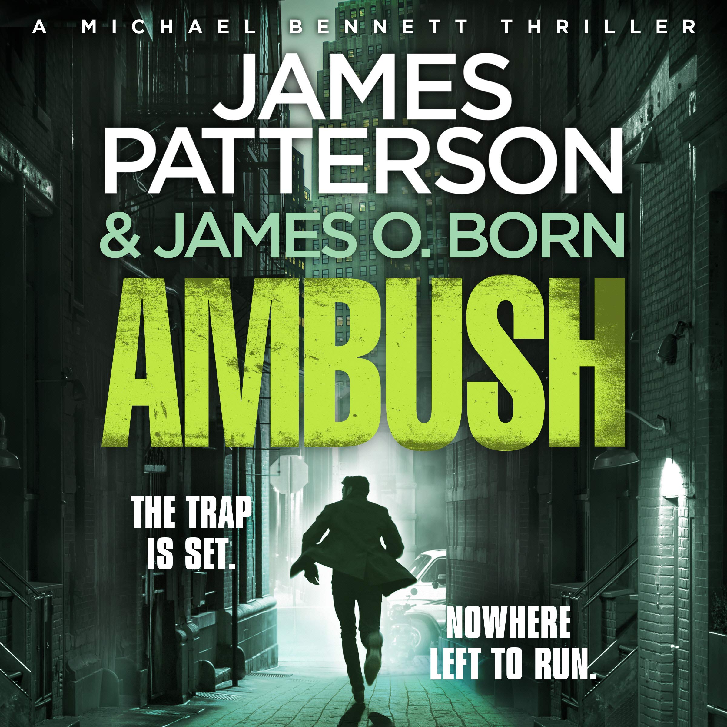 Ambush: (Michael Bennett 11). Ruthless killers are closing in on ...