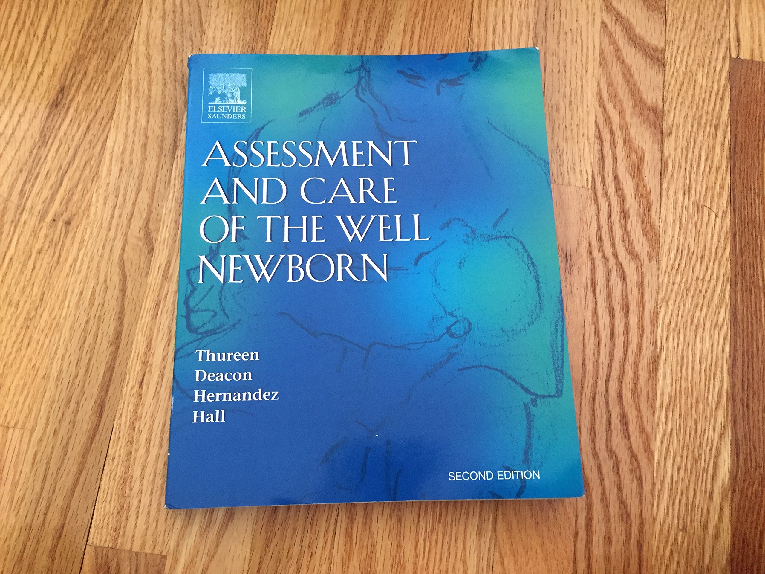 Assessment and Care of the Well Newborn: 9780721603933: Medicine ...
