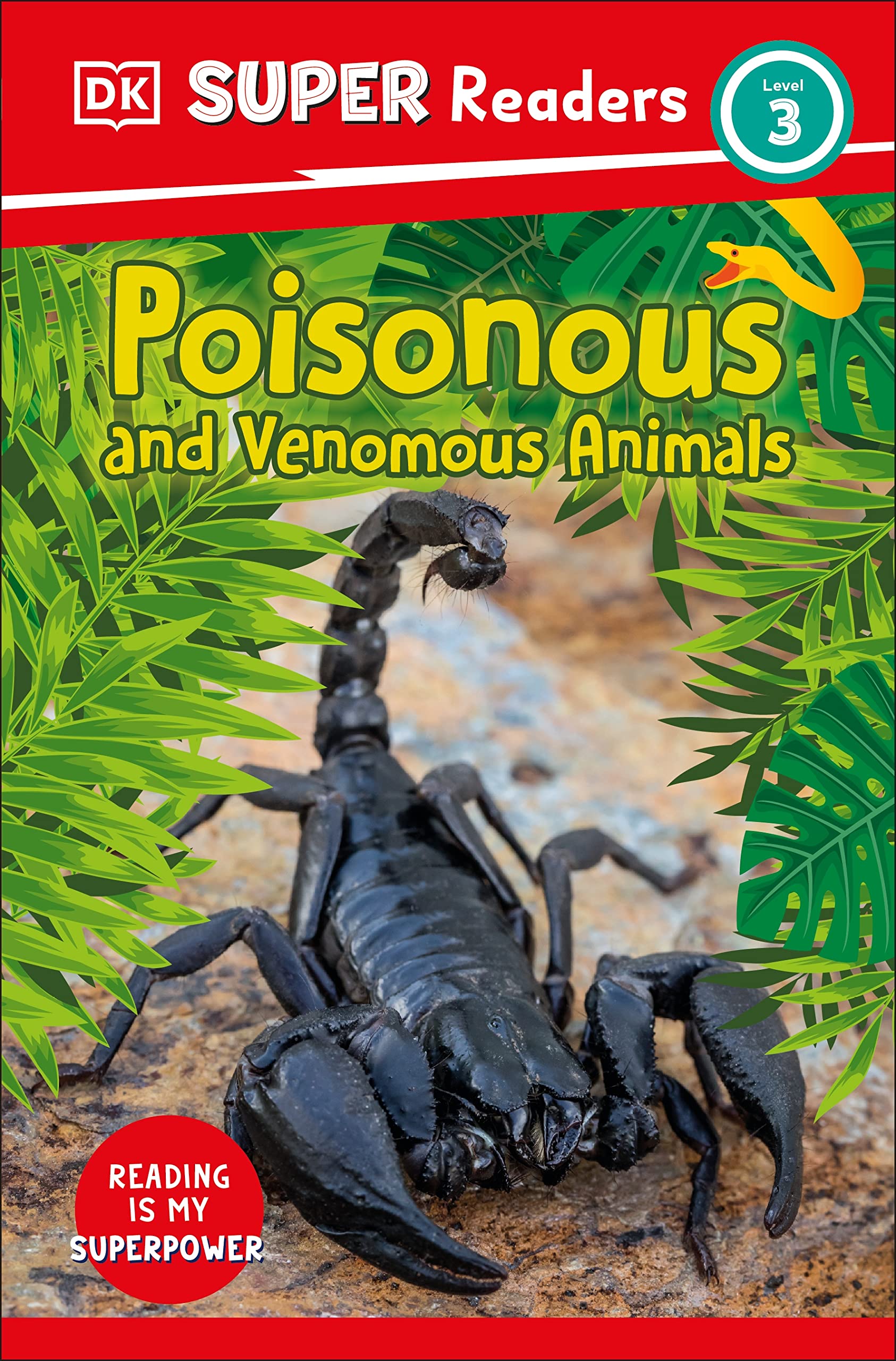 DK Super Readers Level 3 Poisonous and Venomous Animals: DK ...