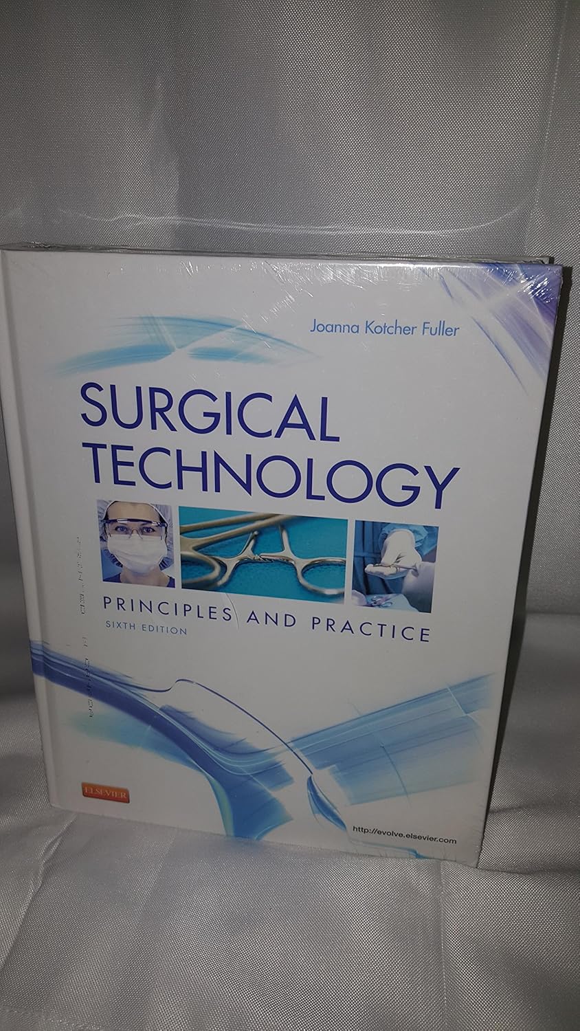 Surgical Technology: Principles and Practice: 9781455725069: Medicine ...