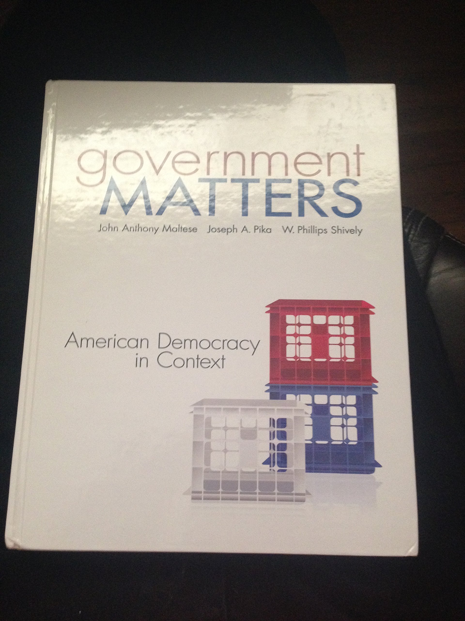 Government Matters: American Democracy in Context: Maltese Full ...