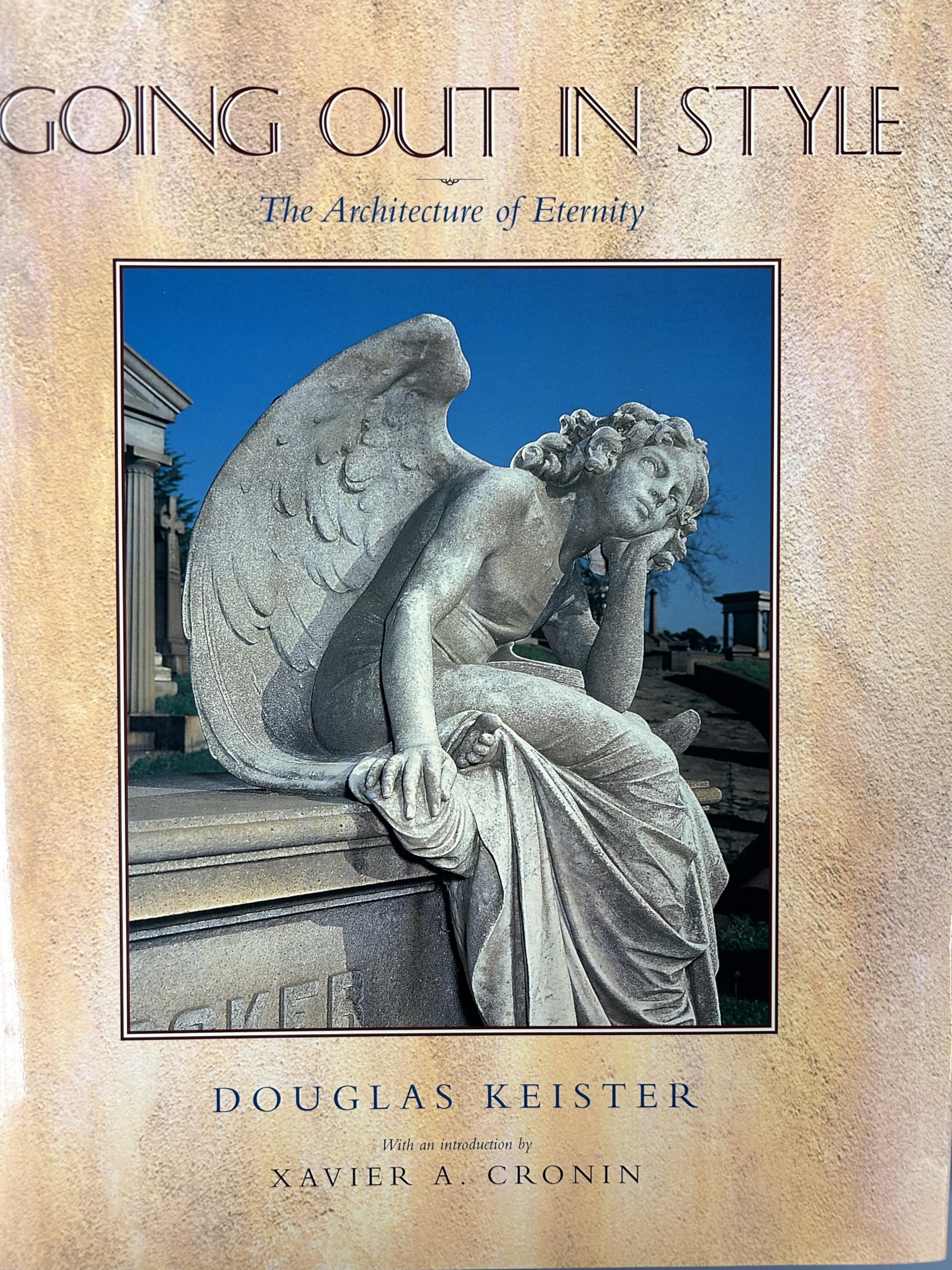 Going Out in Style: The Architecture of Eternity: Douglas Keister ...