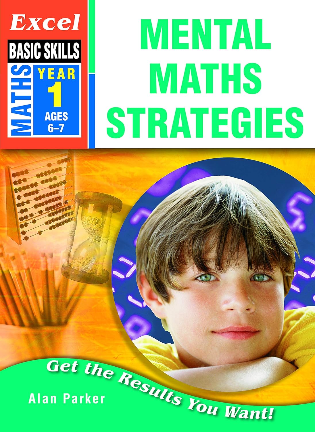 Mental Maths Strategies Year 1 Ages 6-7 (Excel Basic Skills): Alan ...
