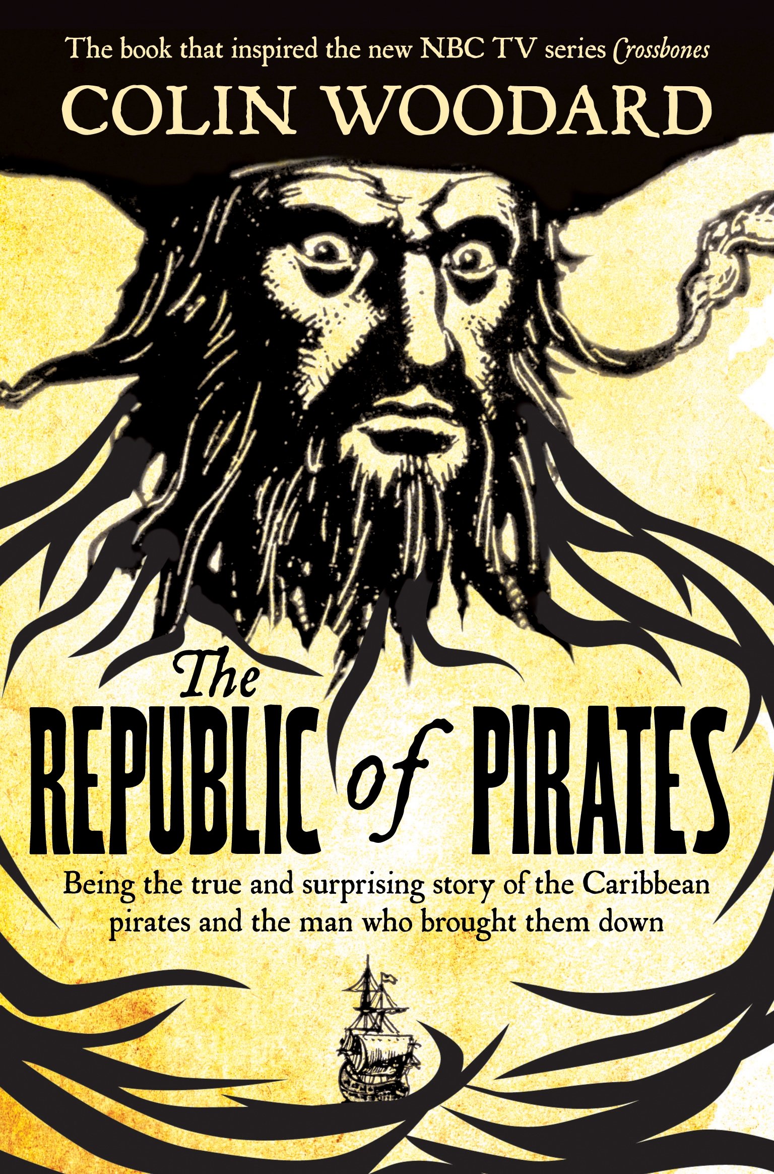 The Republic of Pirates: Being the true and surprising story of the ...
