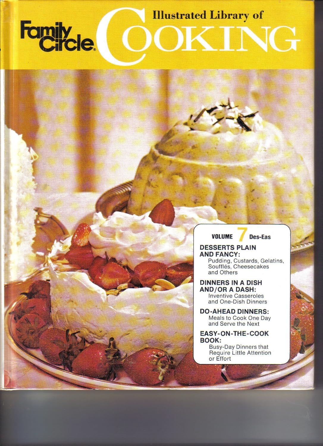 Family Circle Illustrated Library of Cooking Volume 7: Des-Eas: Editors ...