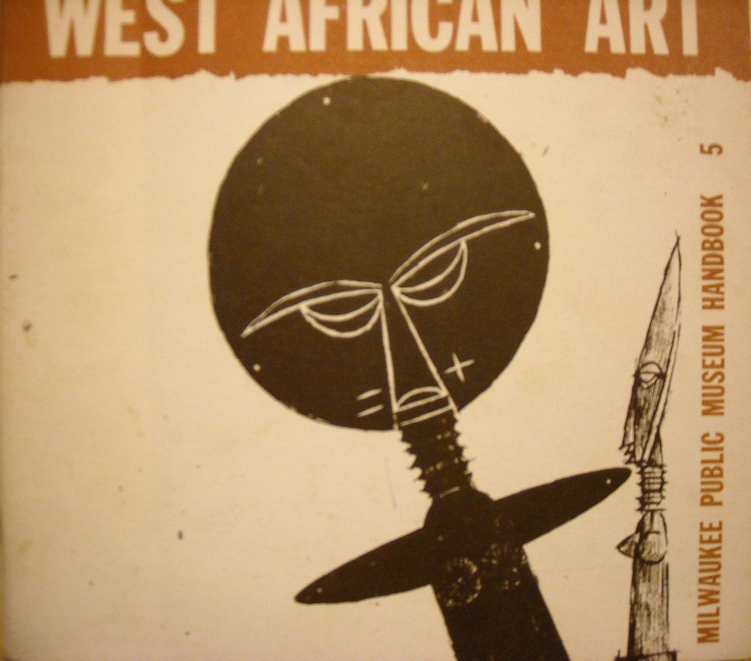 Handbook of West African Art. Edited by Robert E. Ritzenthaler ...