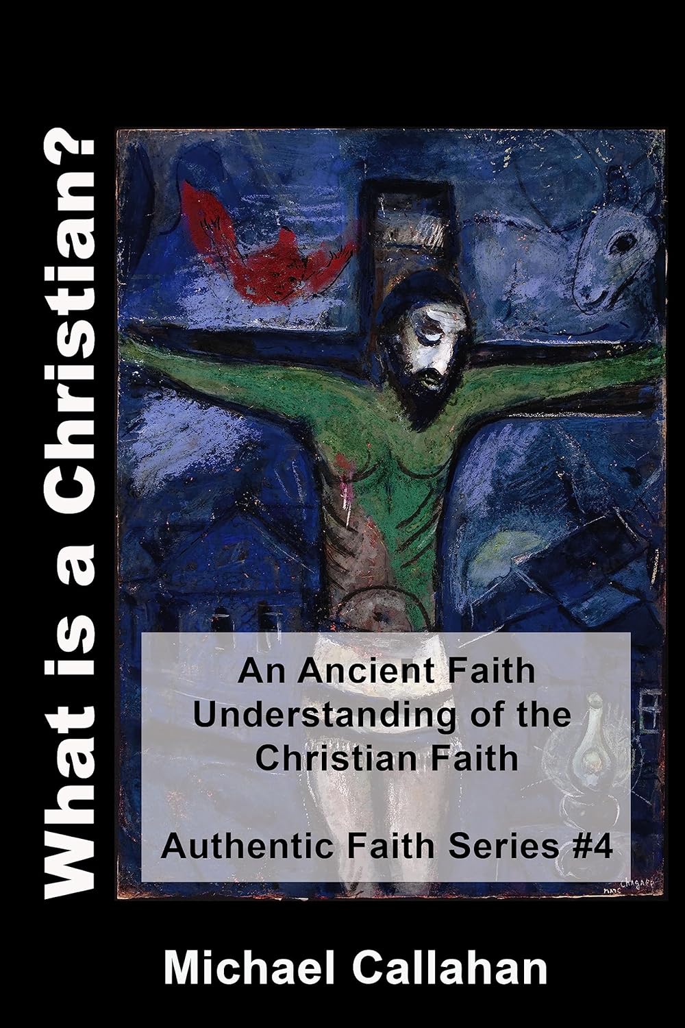 Amazon.com: What is a Christian: An Ancient Church Perspective ...