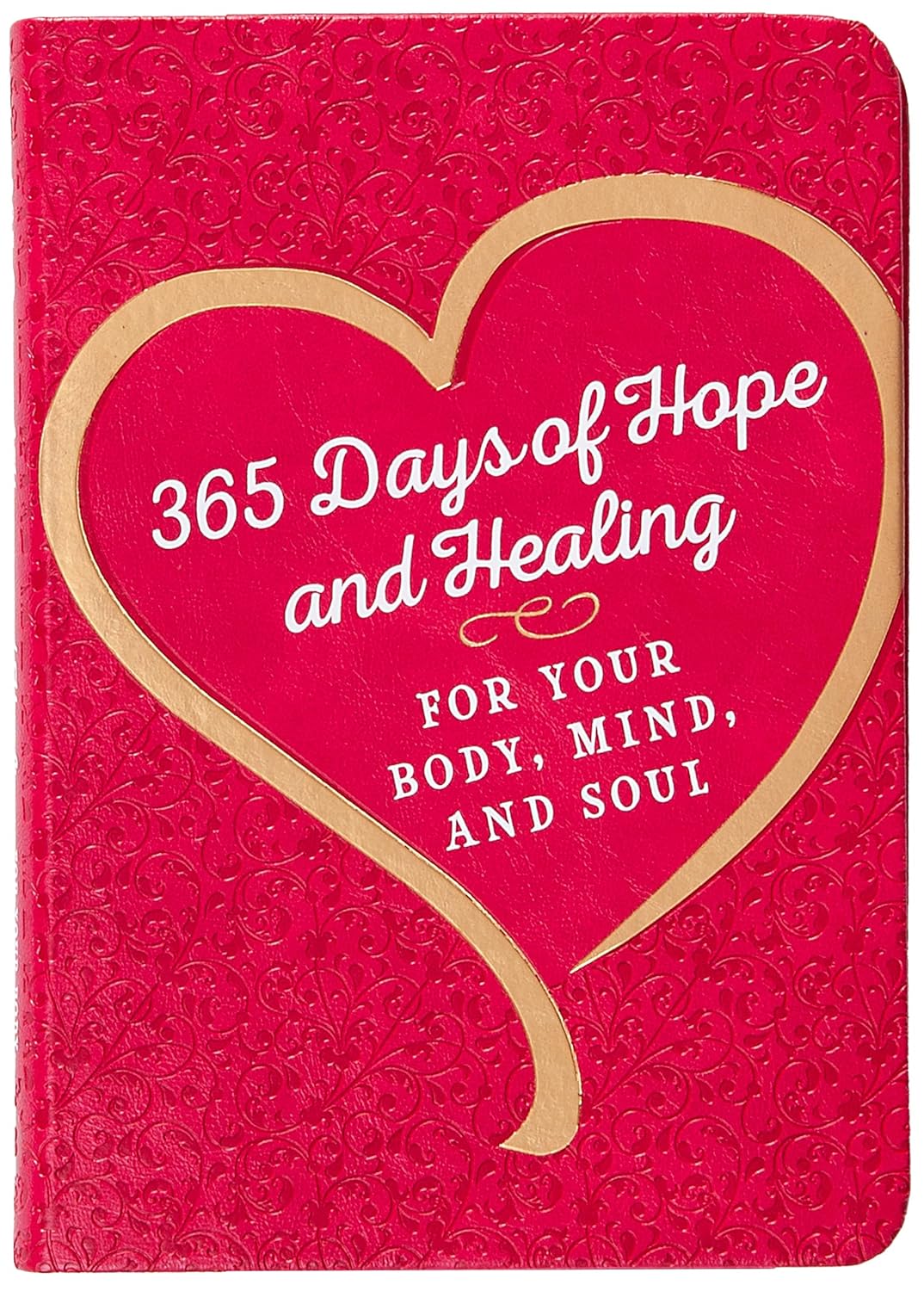 365 Days of Hope and Healing for Your Body, Mind, and Soul – Find ...
