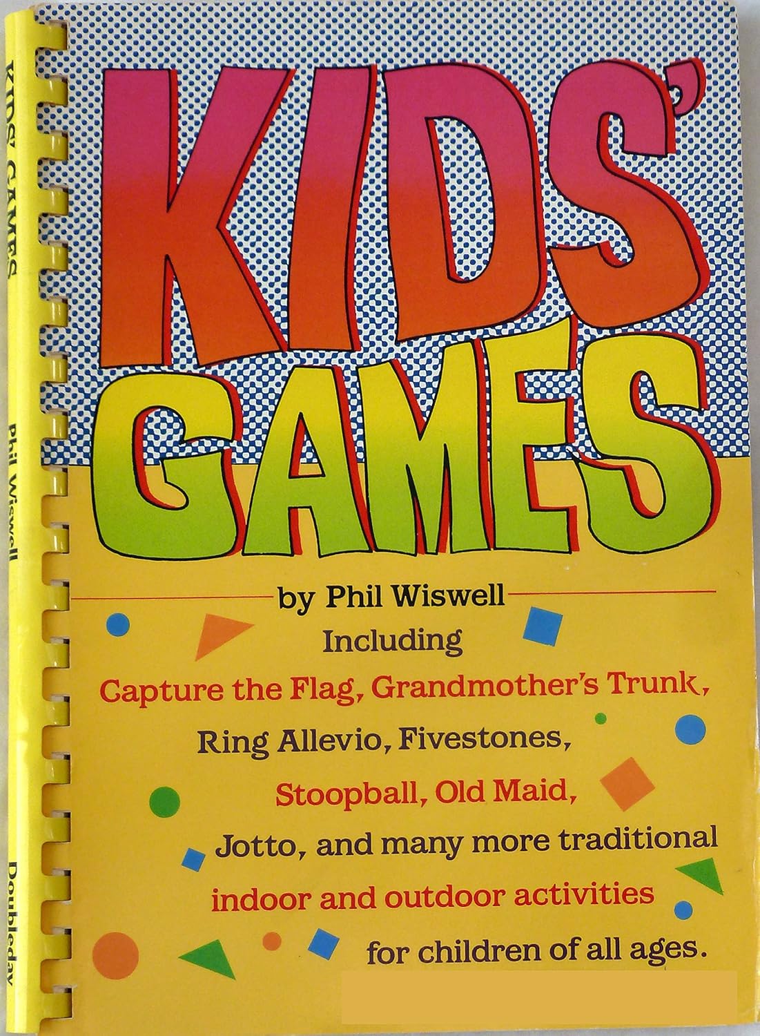 Kids' Games: Traditional Indoor and Outdoor Activities for Children of ...