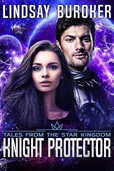 Amazon.com: Knight Protector: (A space opera adventure in the Star Kingdom Universe) eBook ...