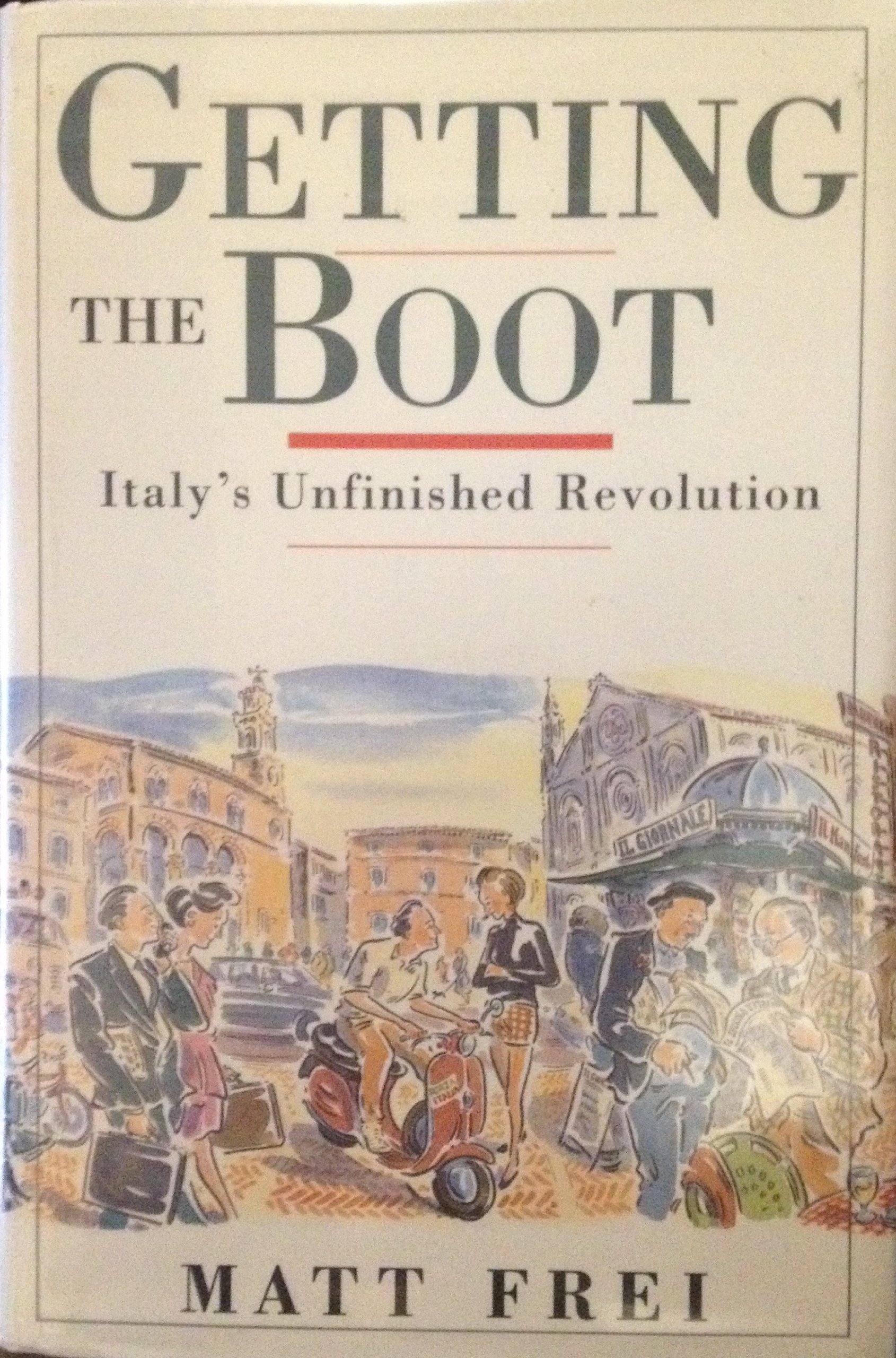 Getting the Boot: Frei, Matt: 9780812923872: Amazon.com: Books