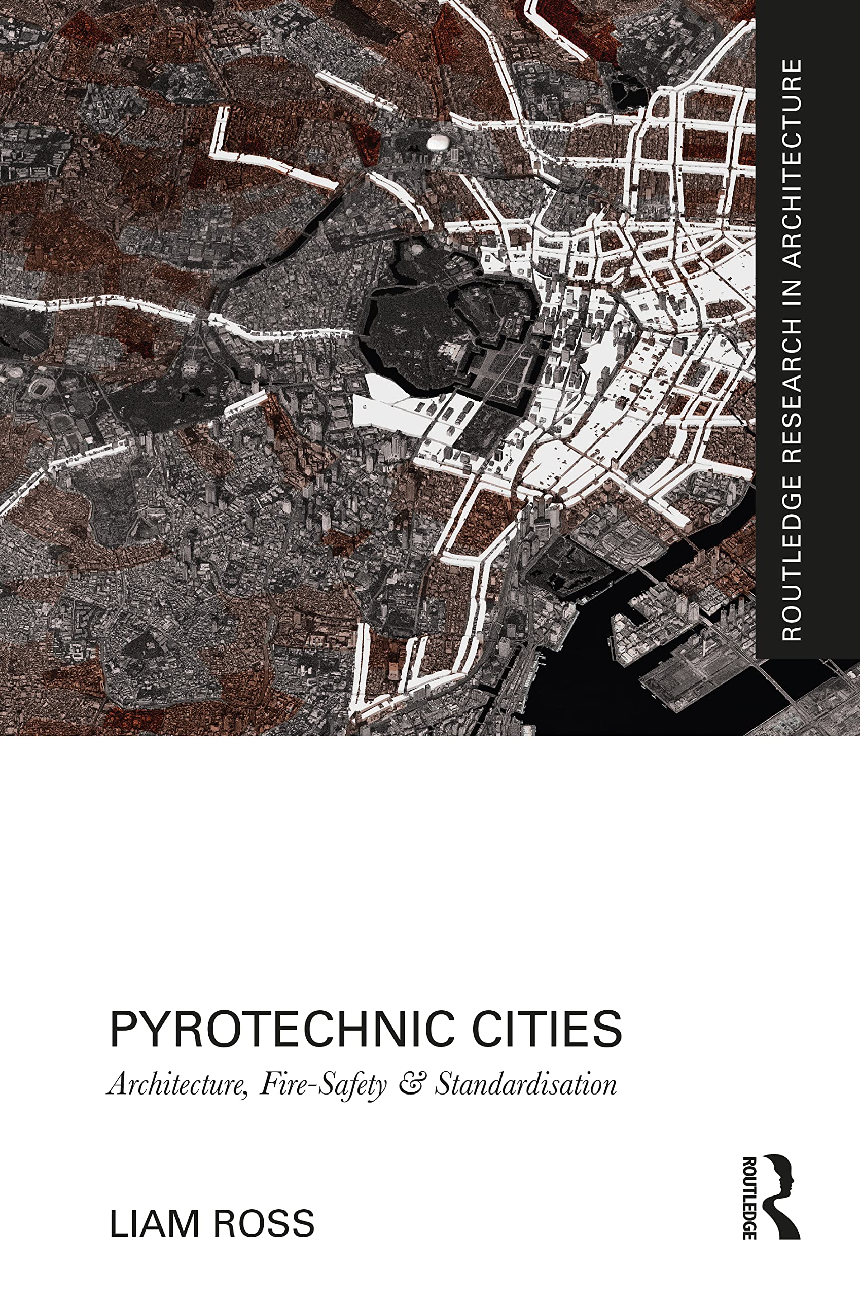 Pyrotechnic Cities: Architecture, Fire-safety and Standardisation ...