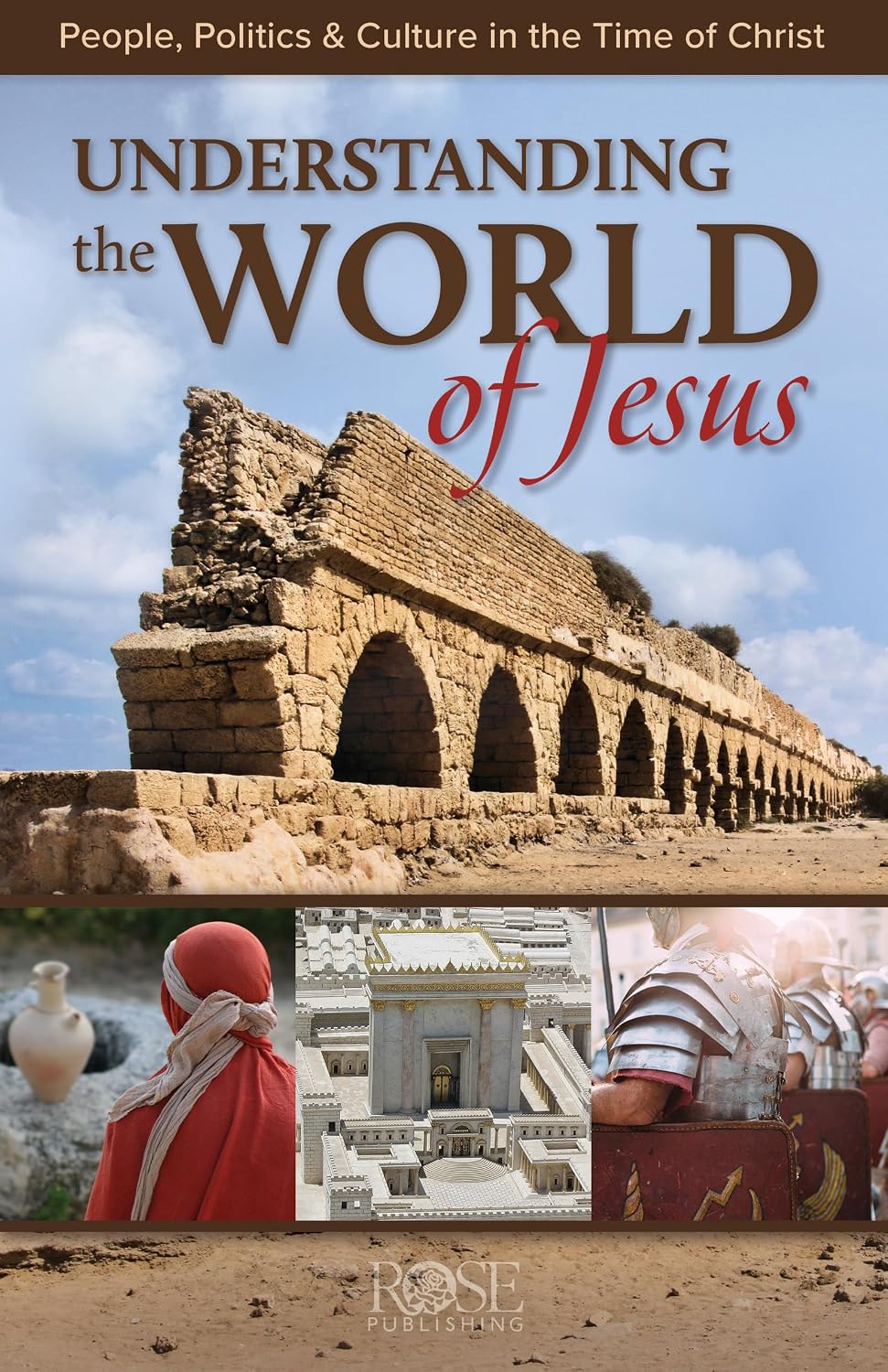 Understanding the World of Jesus: People, Politics & Culture in the ...