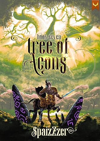 Tree of Aeons 7: An Isekai LitRPG Adventure - Kindle edition by Spaizzzer. Humor & Entertainment ...