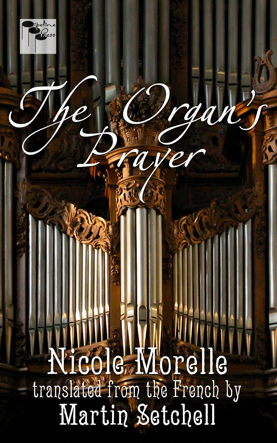 The Organ's Prayer - Kindle edition by Morelle, Nicole, Setchell, Jenny ...