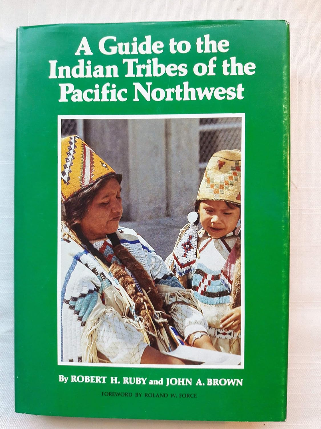 A Guide to the Indian Tribes of the Pacific Northwest (Civilization of ...