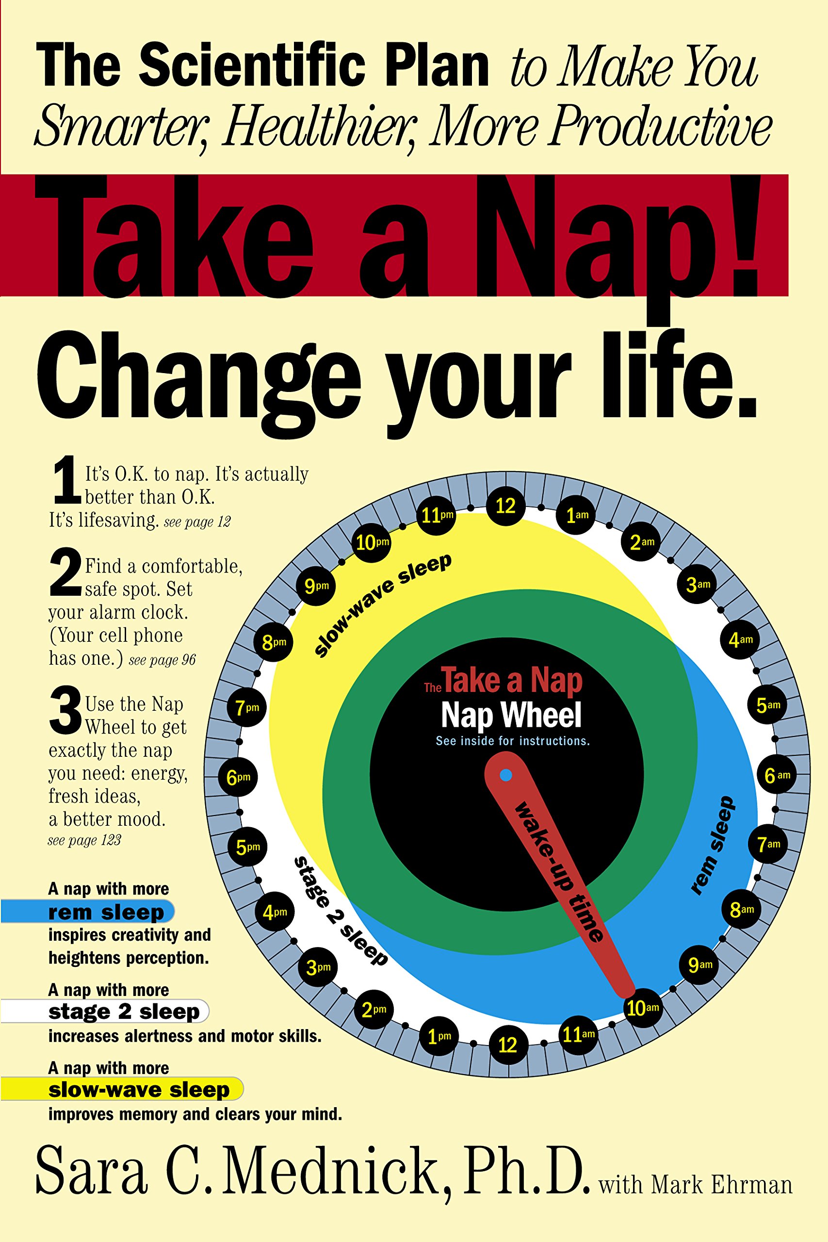 Take a Nap! Change Your Life.: Ehrman, Mark, Mednick PhD, Sara C ...
