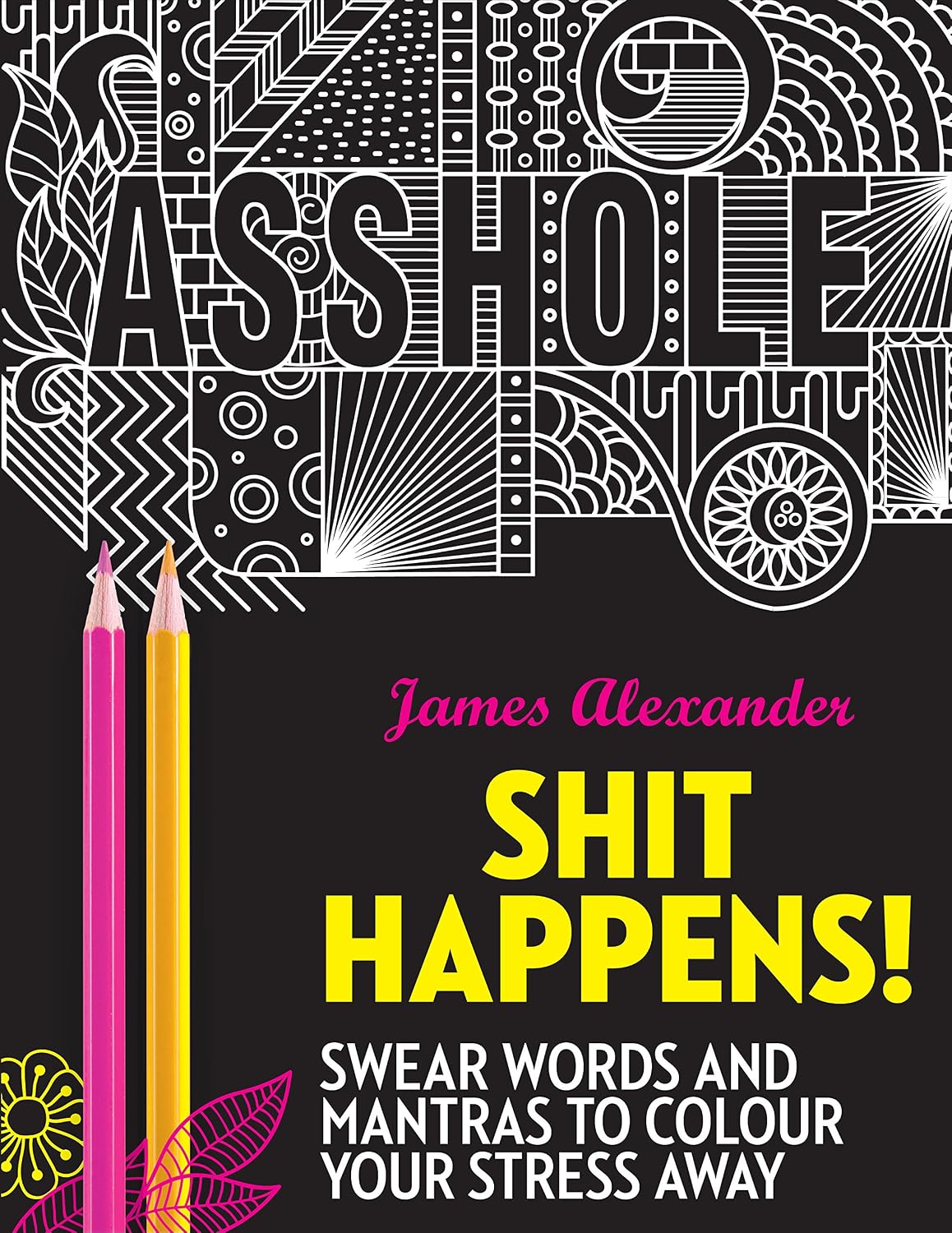 Amazon.com: Shit Happens! COLOURING BOOK: 9780753545683: James ...