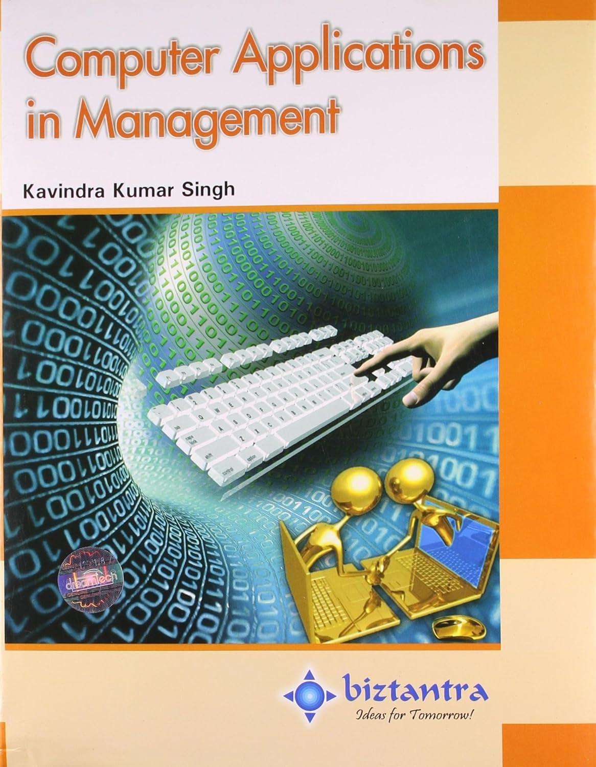 Computer Applications in Management: Kavindra Kumar Singh ...