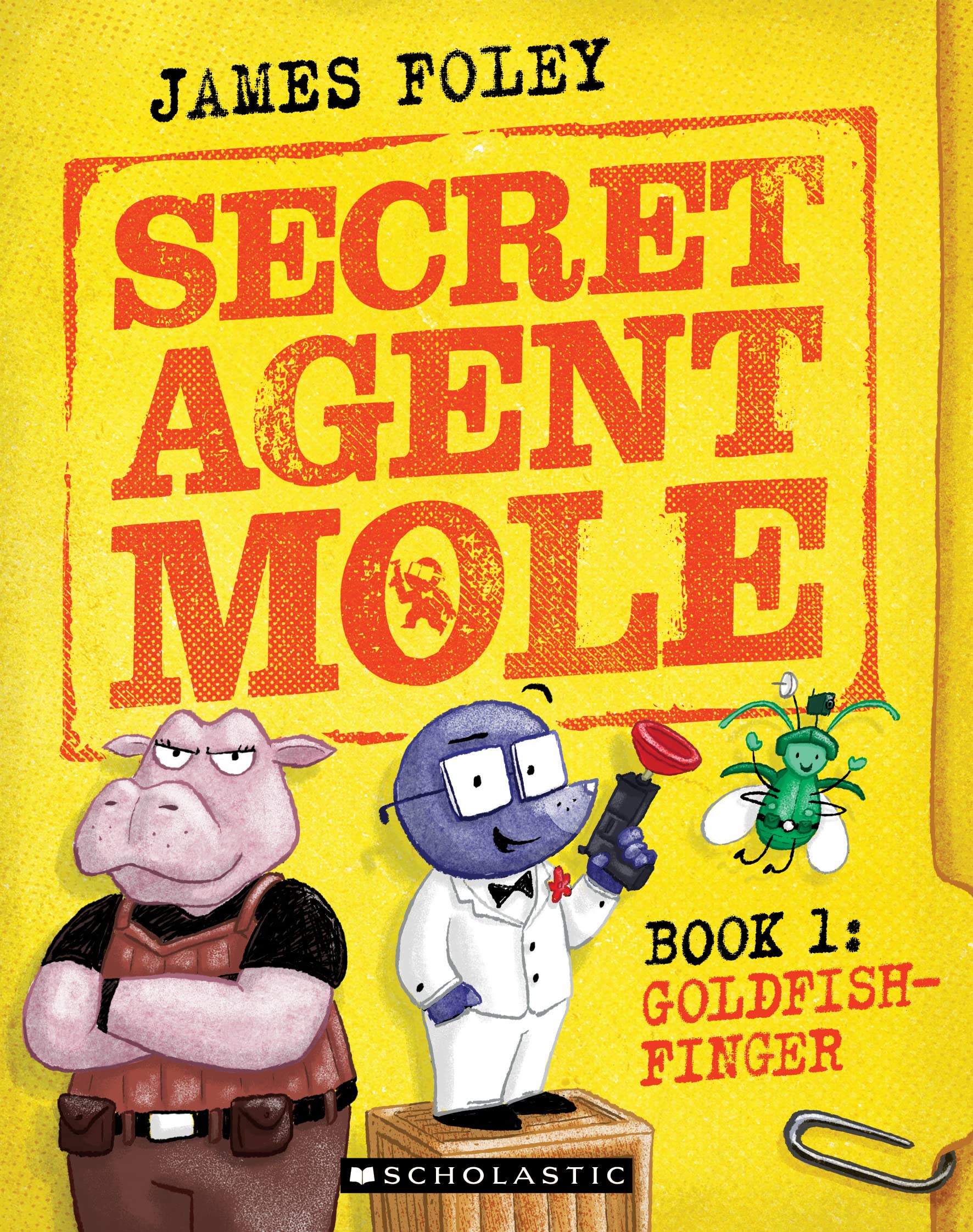 Goldfish-Finger (Secret Agent Mole, Book 1): James Foley: 9781761200151 ...