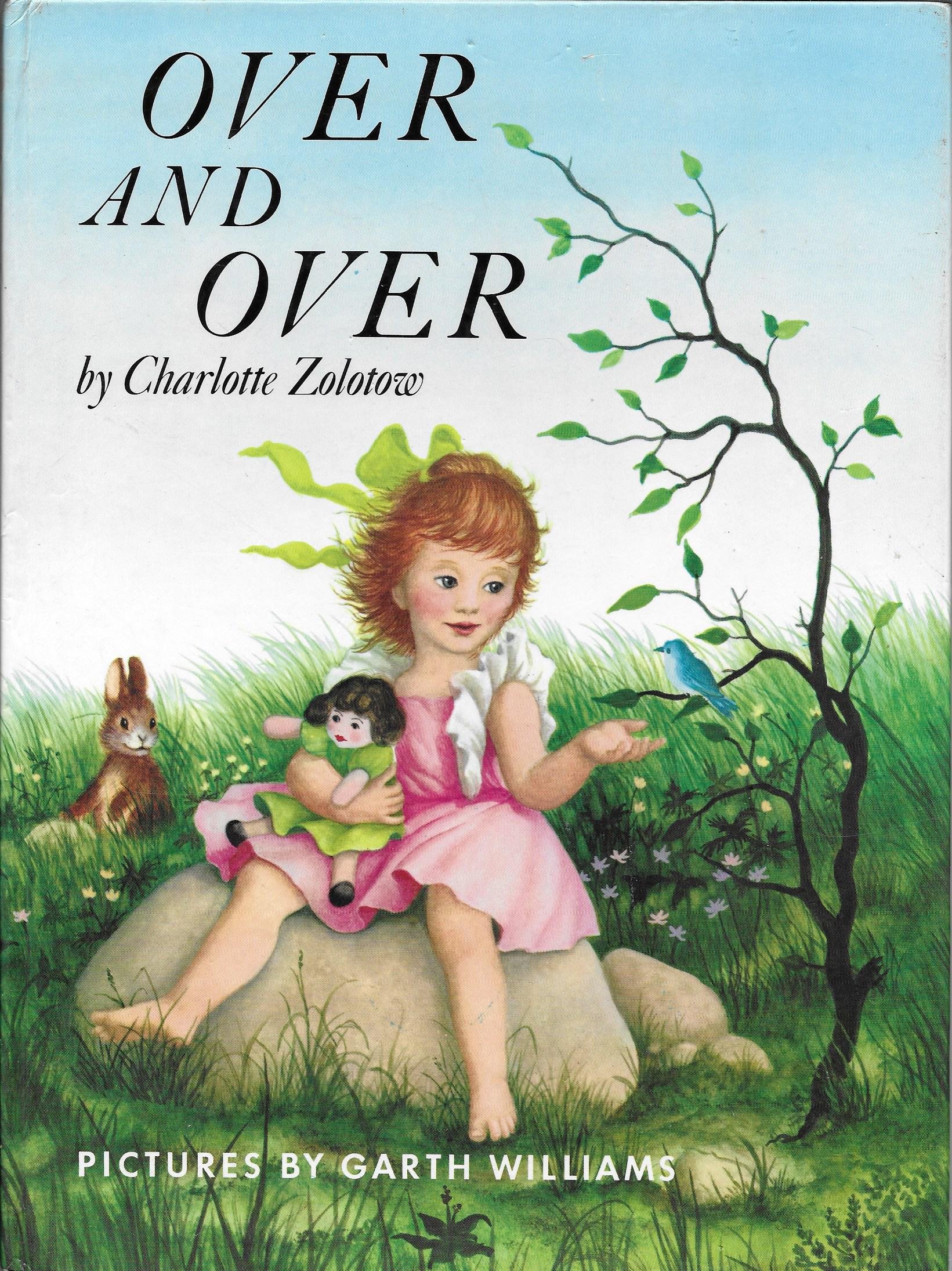 Over and Over: Charlotte Zolotow, Garth Williams: 9780694001958: Amazon ...