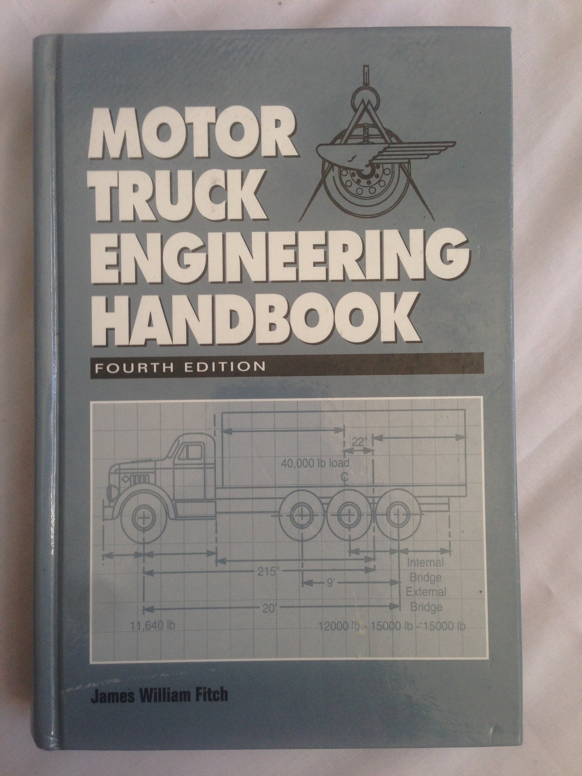 Motor Truck Engineering Handbook: Fitch, James William: 9781560913788 ...
