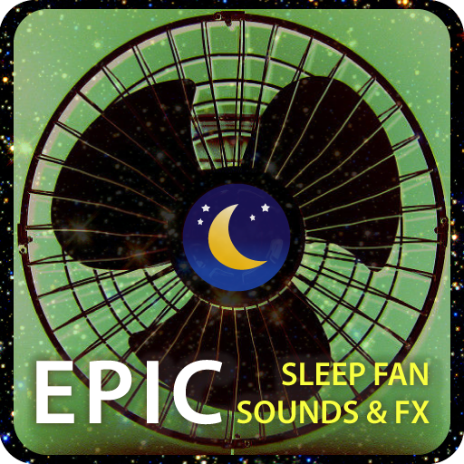 Epic Sleep Fan Sounds and FX - App on Amazon Appstore