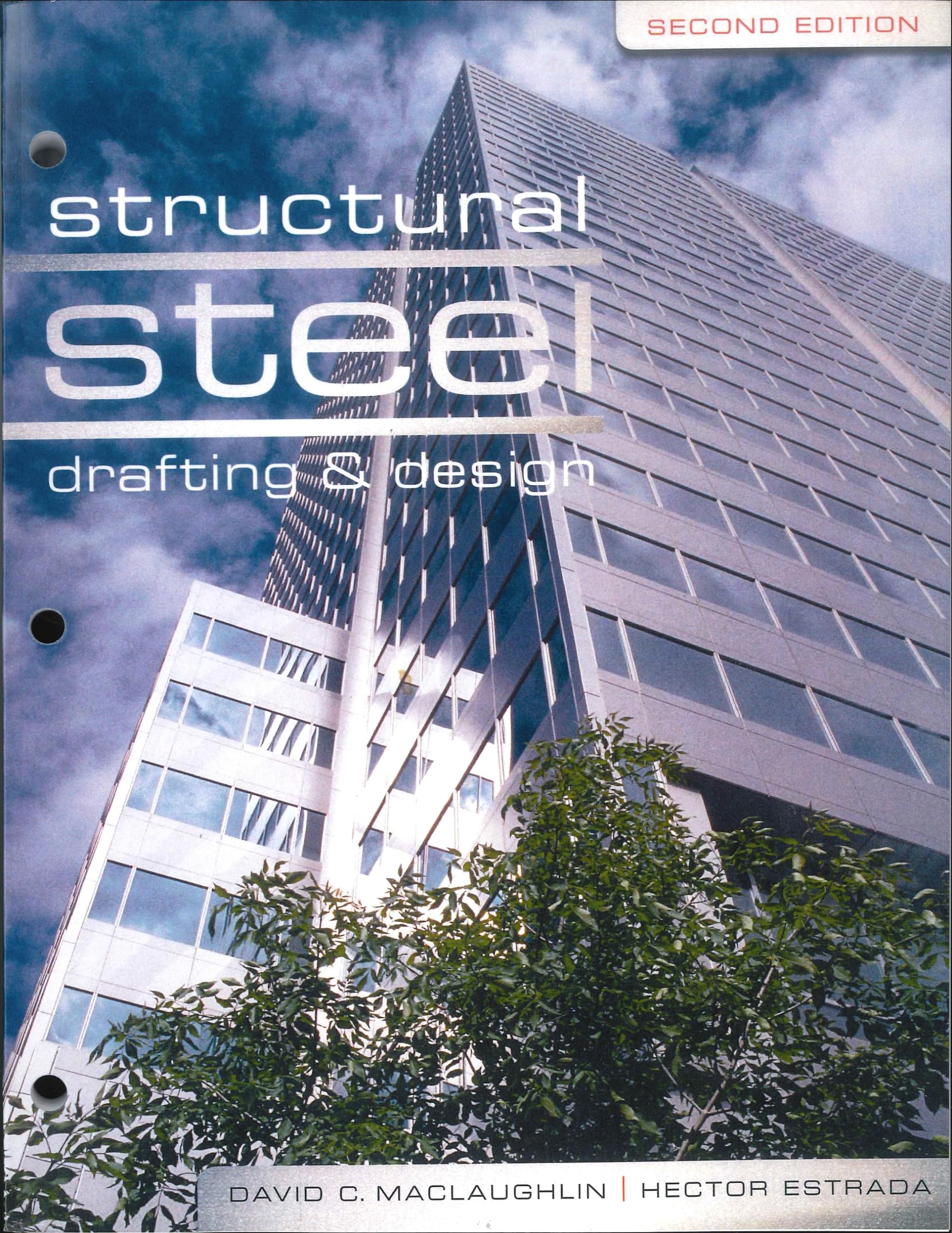 Structural Steel Drafting and Design: MacLaughlin, David C., Estrada ...