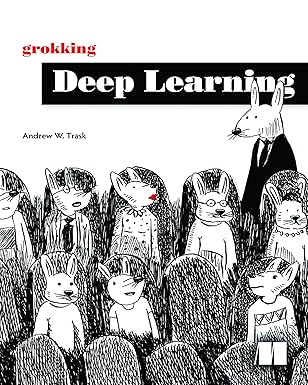 Grokking Deep Learning : Trask, Andrew: Amazon.de: Bücher