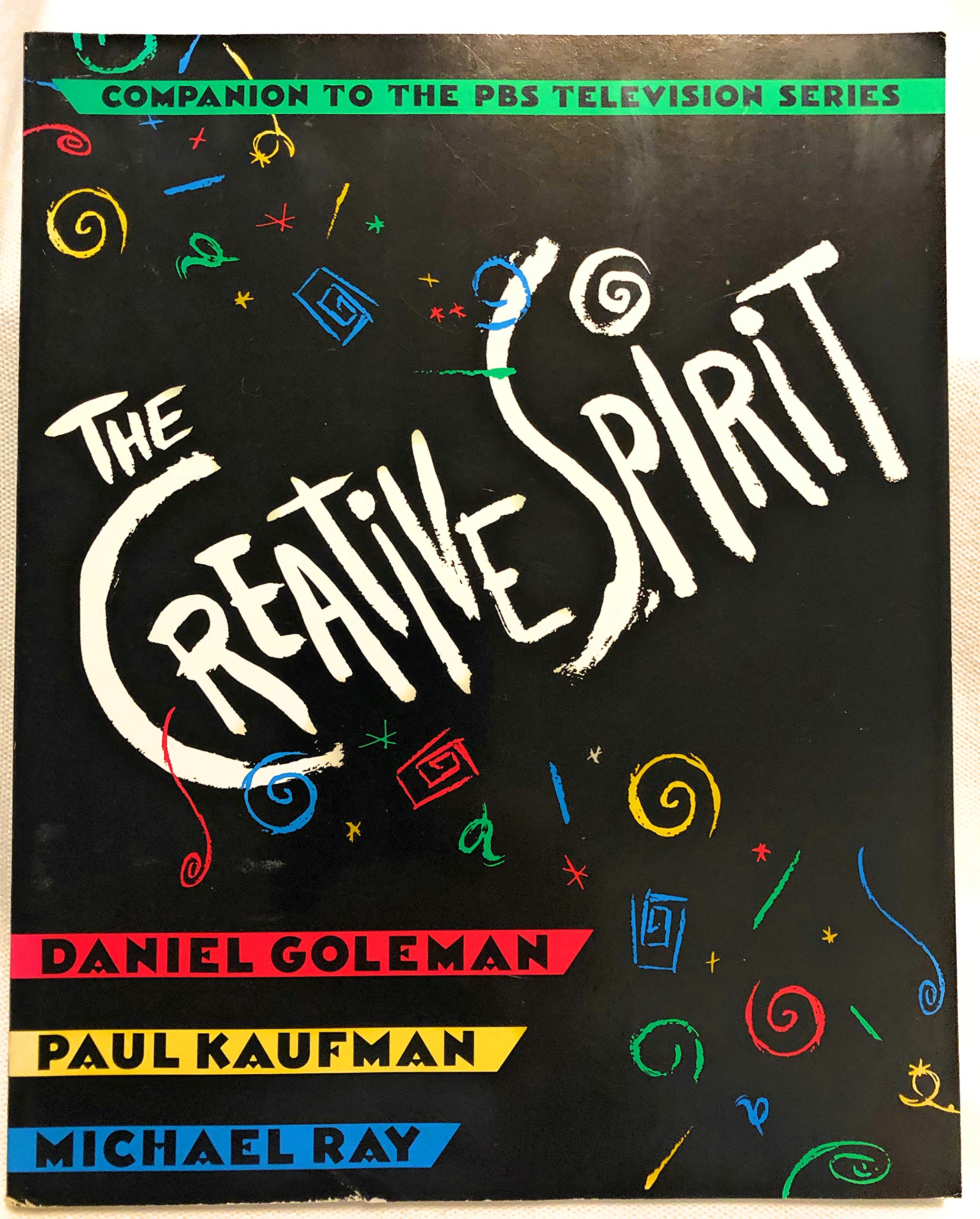 The Creative Spirit: Companion to the PBS Television Series: Goleman ...