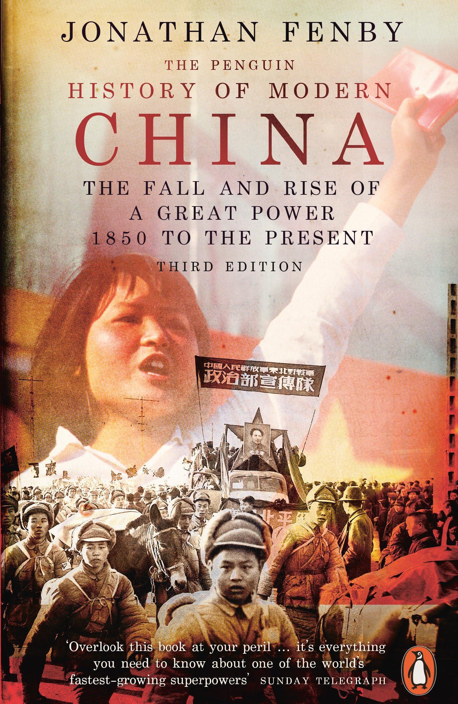 The Penguin History of Modern China: The Fall and Rise of a Great Power ...