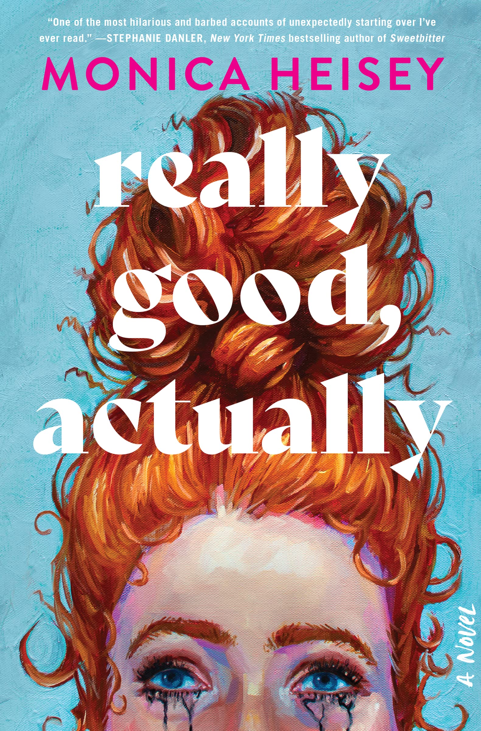 Really Good, Actually: A Novel: Heisey, Monica: 9780063235410: Amazon ...