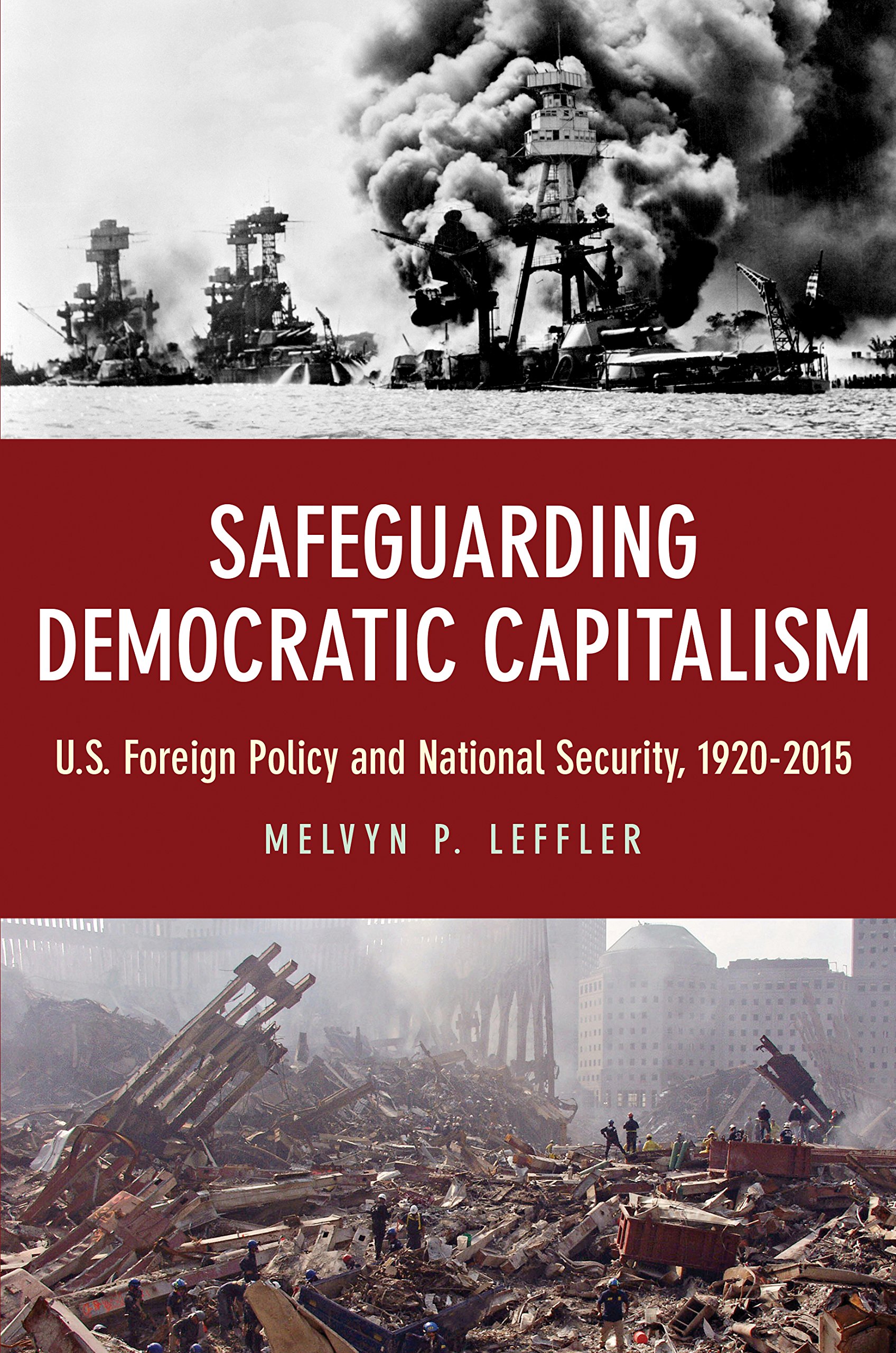 Safeguarding Democratic Capitalism: U.S. Foreign Policy and National ...