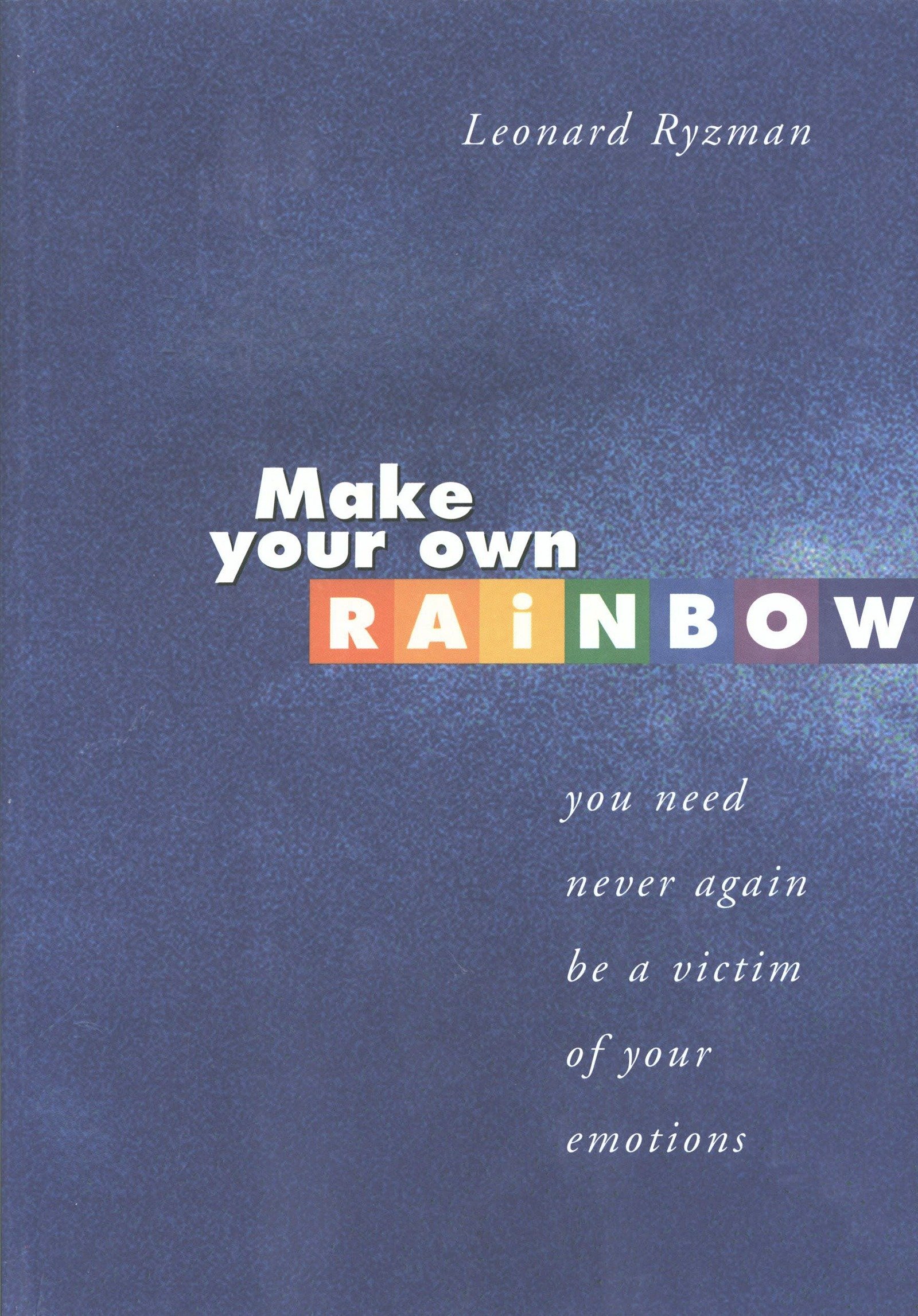 Book review of Make Your Own Rainbow - Readers' Favorite: Book Reviews ...