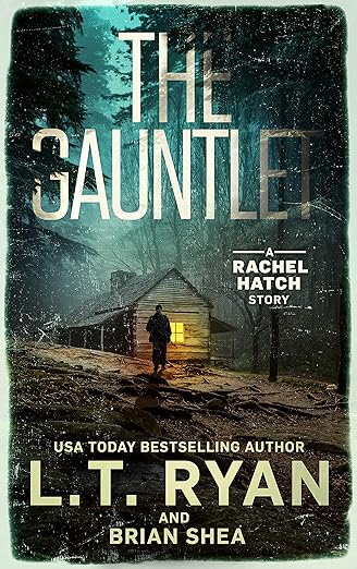 Amazon.com: The Gauntlet (Rachel Hatch) eBook : Ryan, L.T., Shea, Brian: Kindle Store