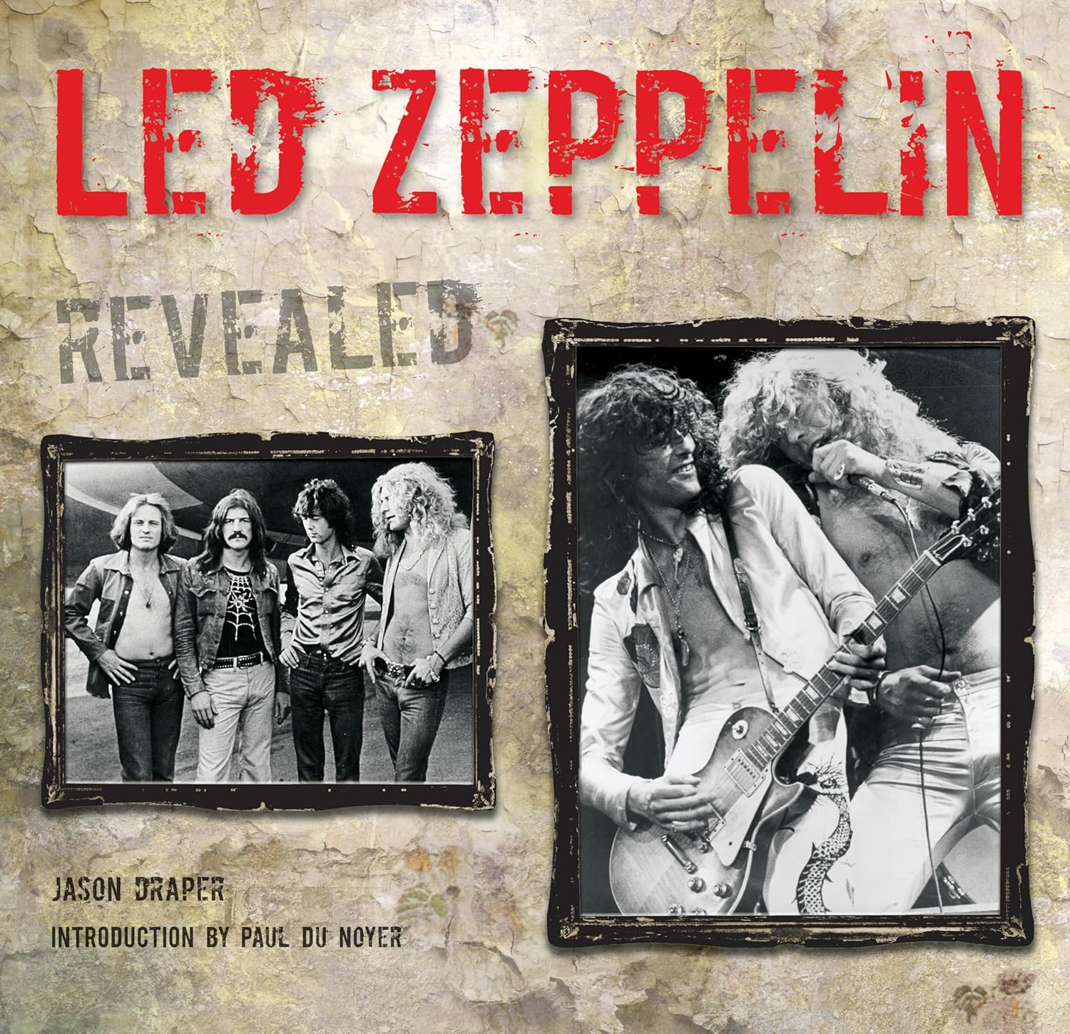 Led Zeppelin Revealed: Jason Draper, Paul Du Noyer: 9781844517336 ...