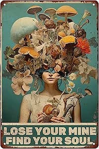 Amazon.com: Vintage Metal Mushroom Tin Sign Lose Your Mind Find Your ...