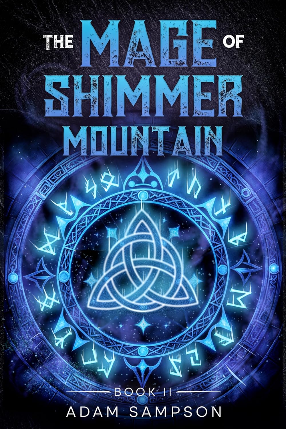 Amazon.com: The Mage of Shimmer Mountain: LitRPG Book 2: Strange Bodies eBook : Sampson, Adam ...