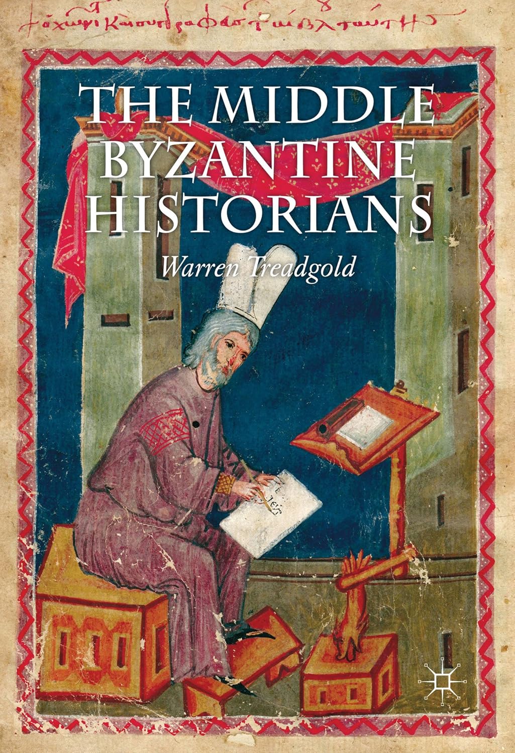 The Middle Byzantine Historians: Treadgold, W.: 9781137280855: Amazon ...