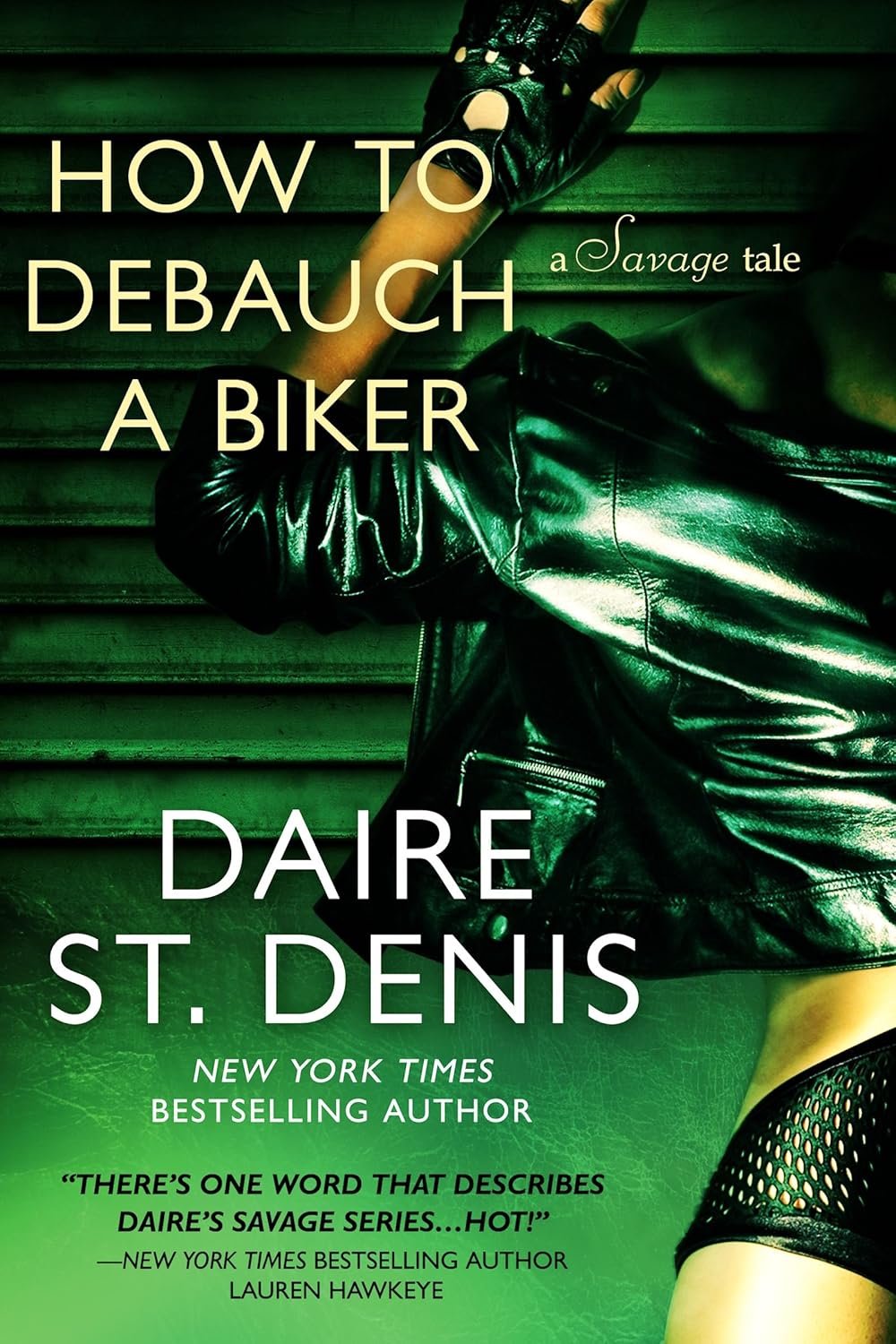How to Debauch a Biker (A Tessa Savage Novel Book 4) - Kindle edition ...