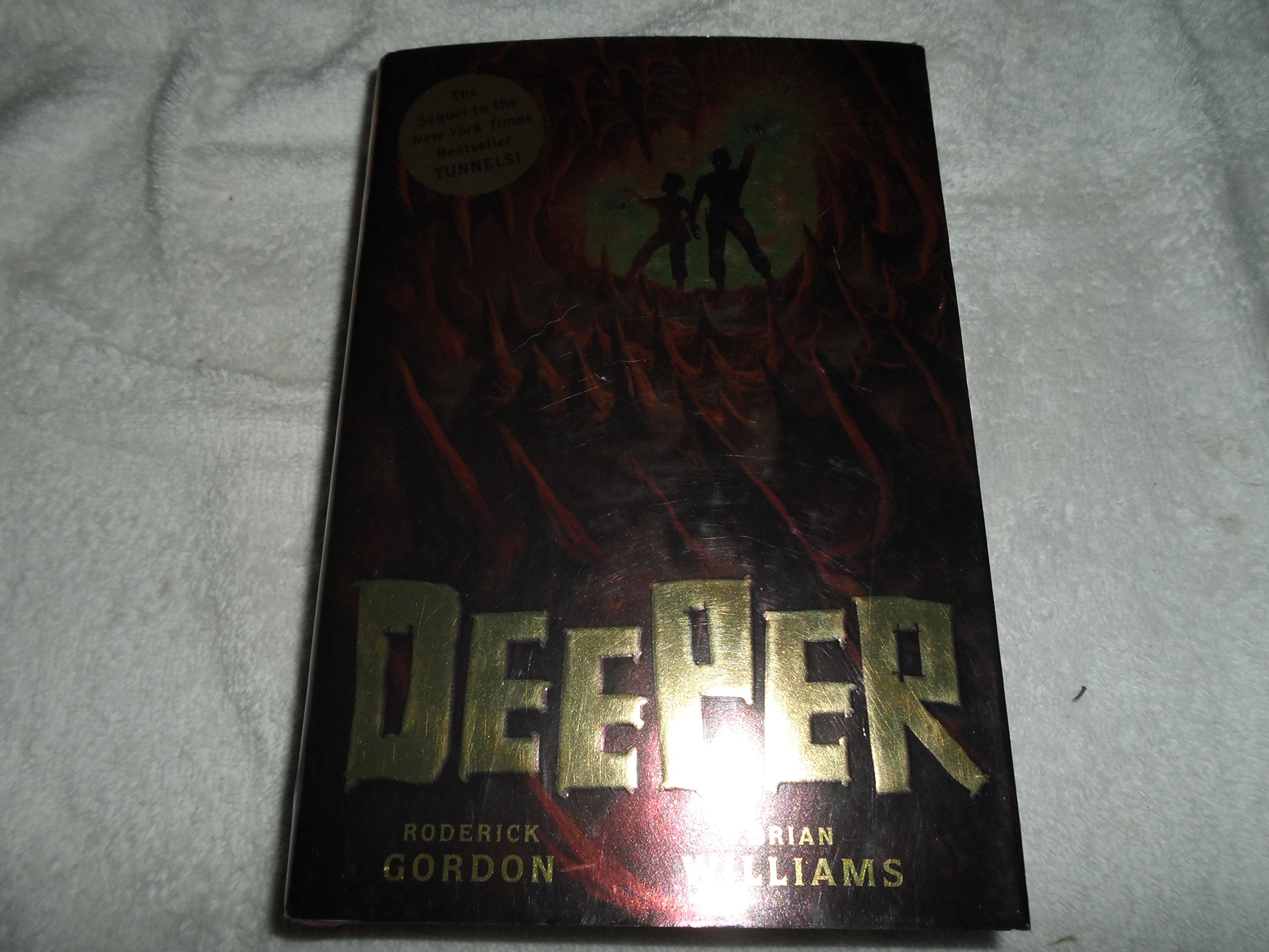 Deeper (Tunnels, Book 2): Gordon, Roderick, Williams, Brian ...