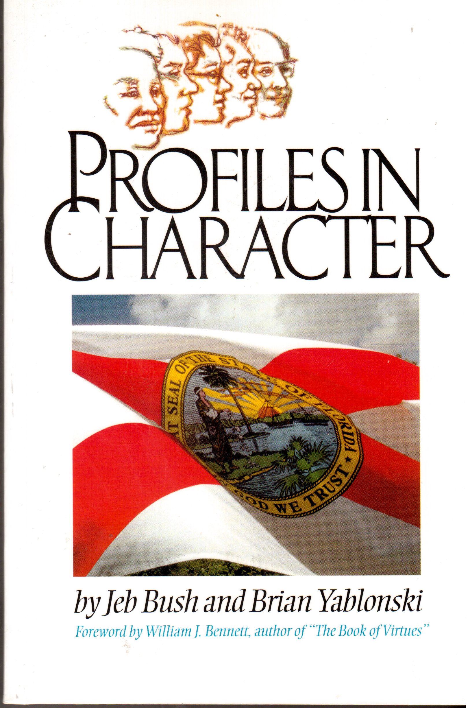 Profiles in Character: Bush, Jeb, Yablonski, Brian: 9780965091206 ...
