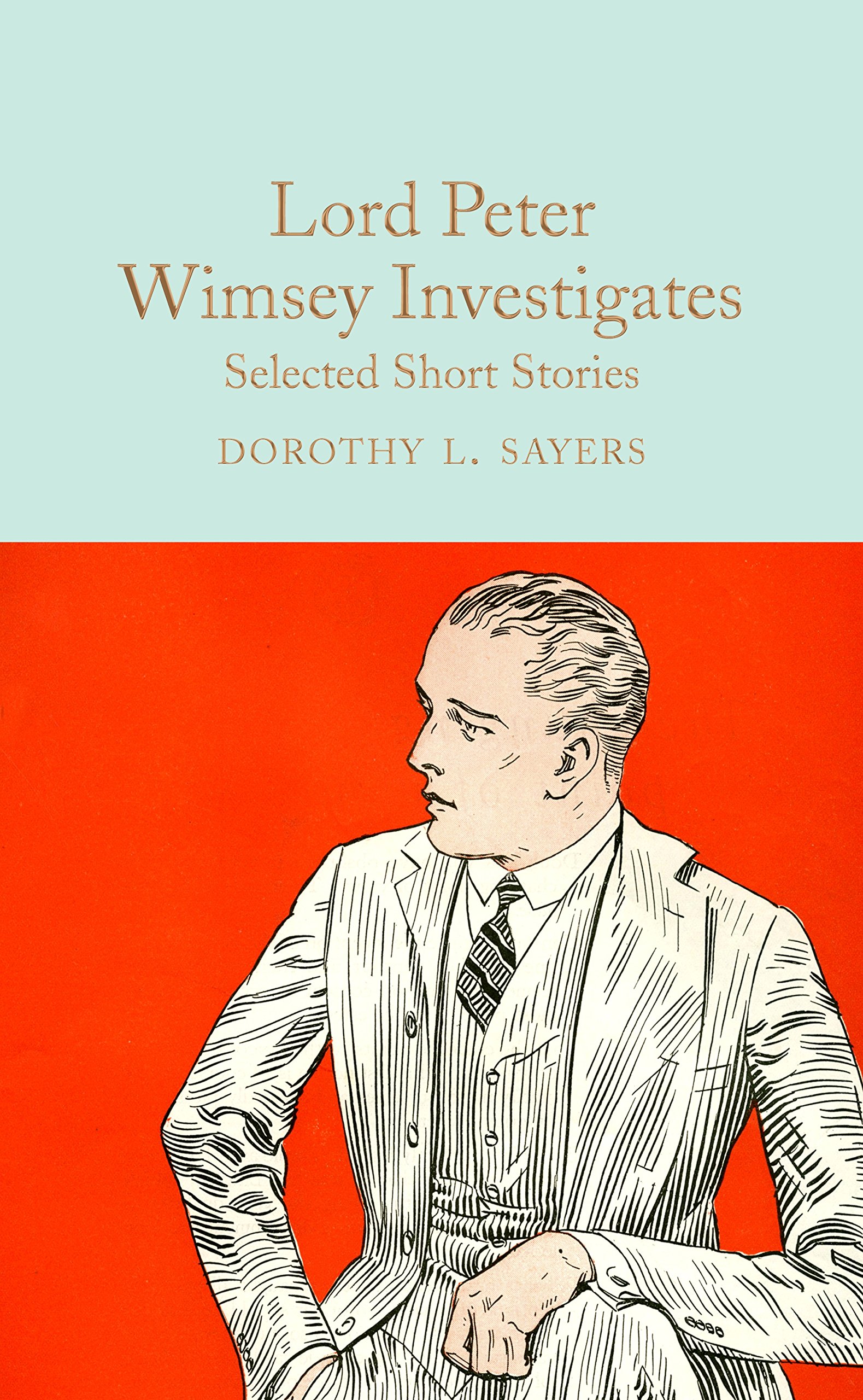 Lord Peter Wimsey Investigates: Selected Short Stories (Macmillan ...