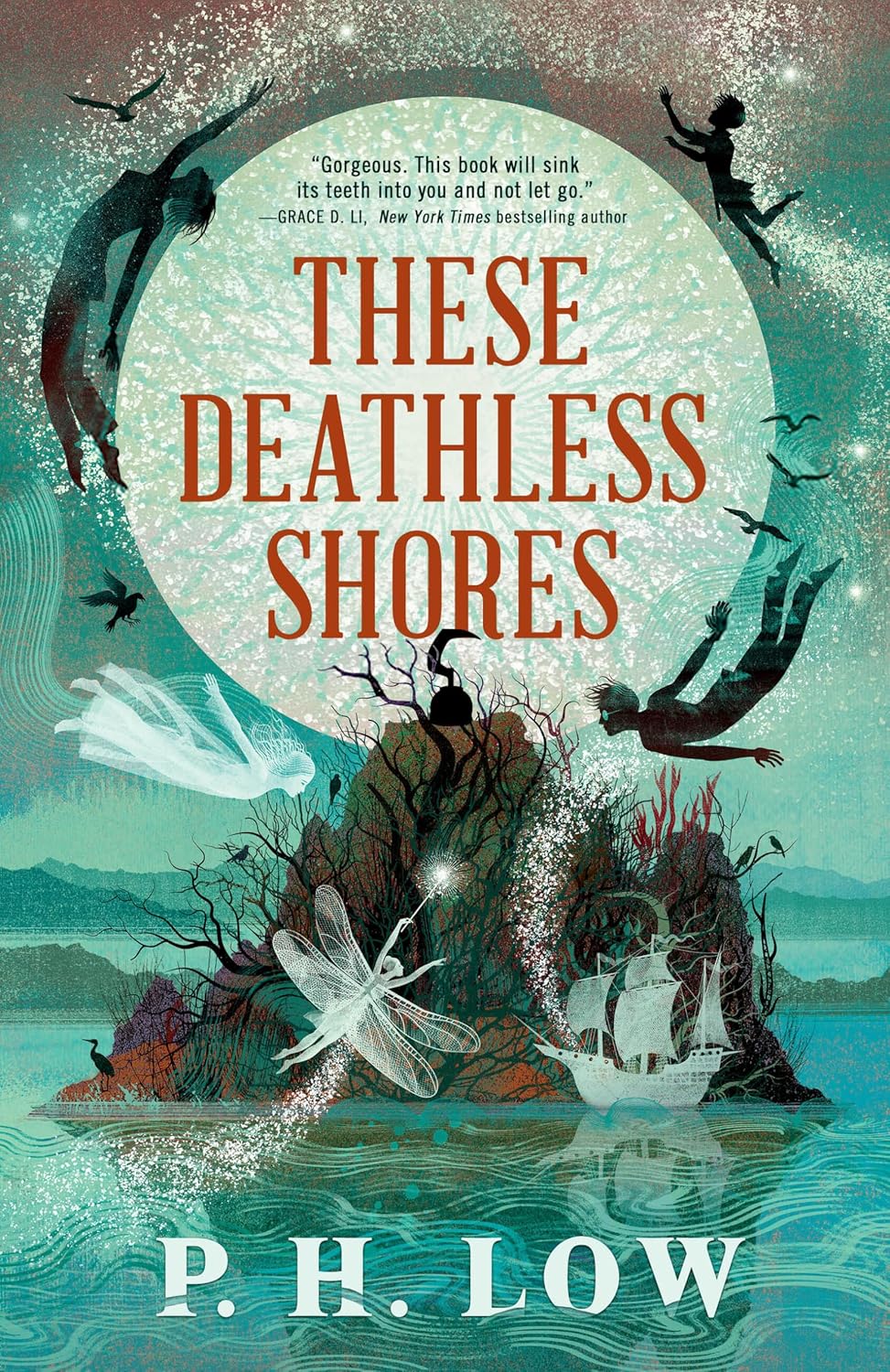 These Deathless Shores: Low, P. H.: 9780316569200: Amazon.com: Books