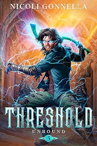 Amazon.com: Threshold: A LitRPG Adventure (Unbound Book 5) eBook : Gonnella, Nicoli: Kindle Store