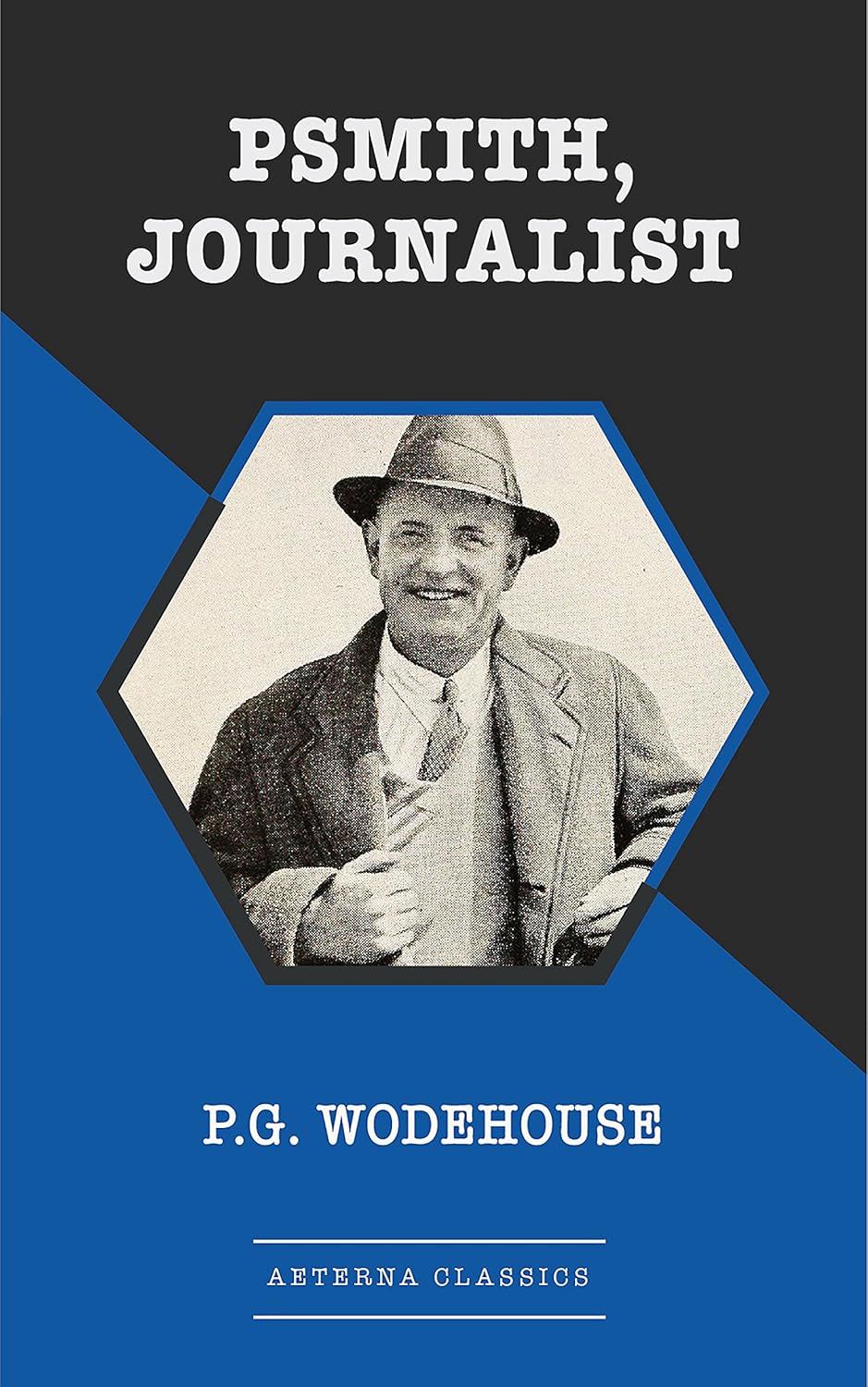 Psmith, Journalist - Kindle edition by Wodehouse, P. G.. Literature ...