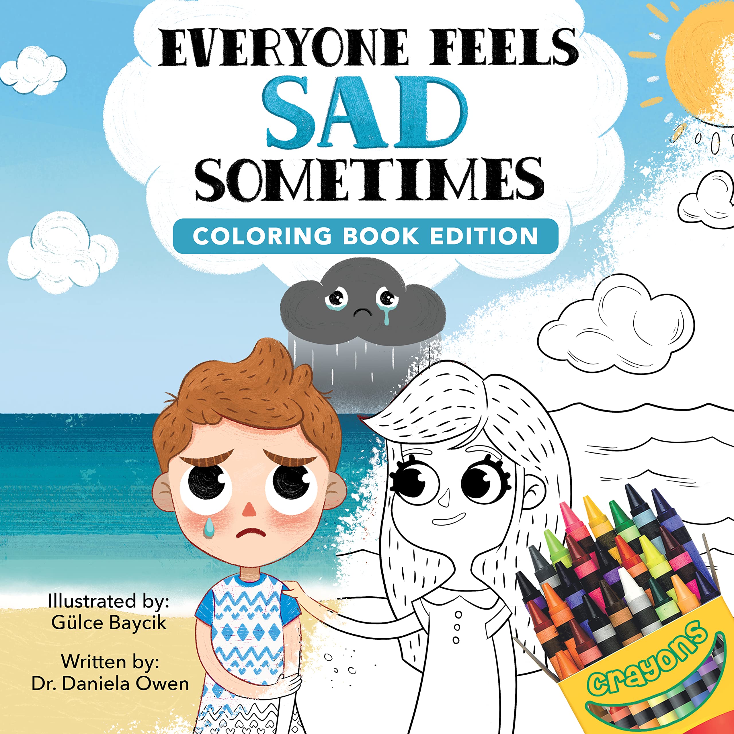 Everyone Feels Sad Sometimes: Coloring Book Edition: Dr. Daniela Owen ...